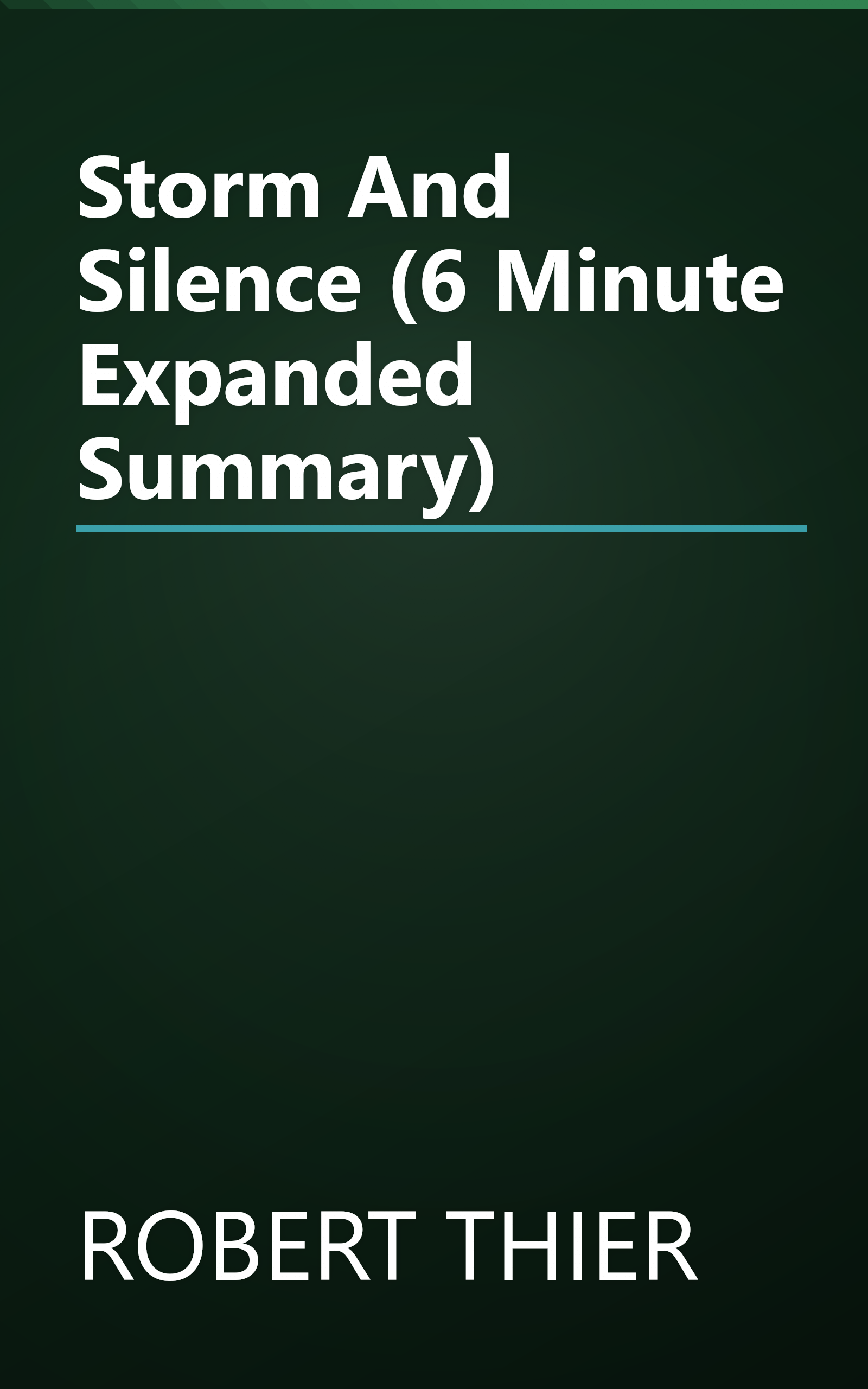 Storm And Silence (6 Minute   Expanded Summary) book cover