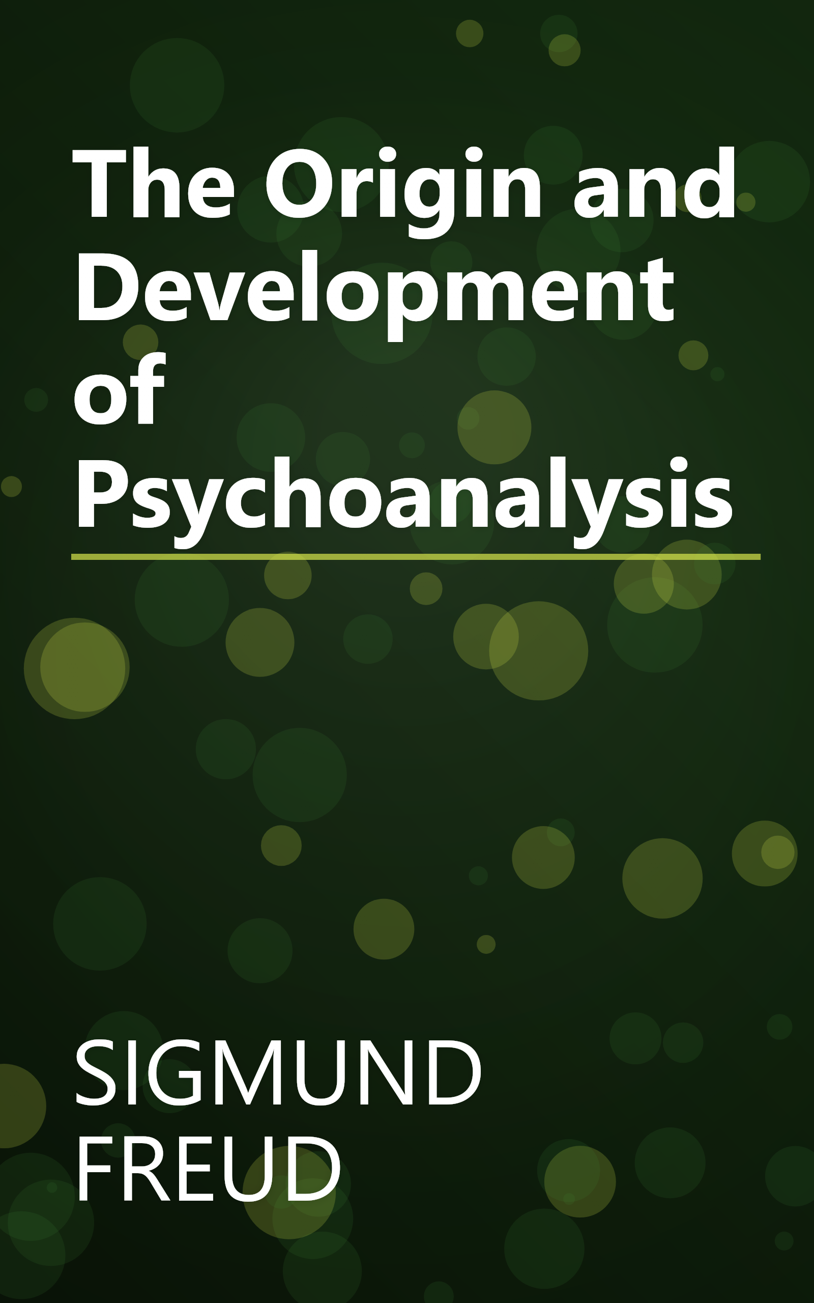 The Origin and Development of Psychoanalysis book cover