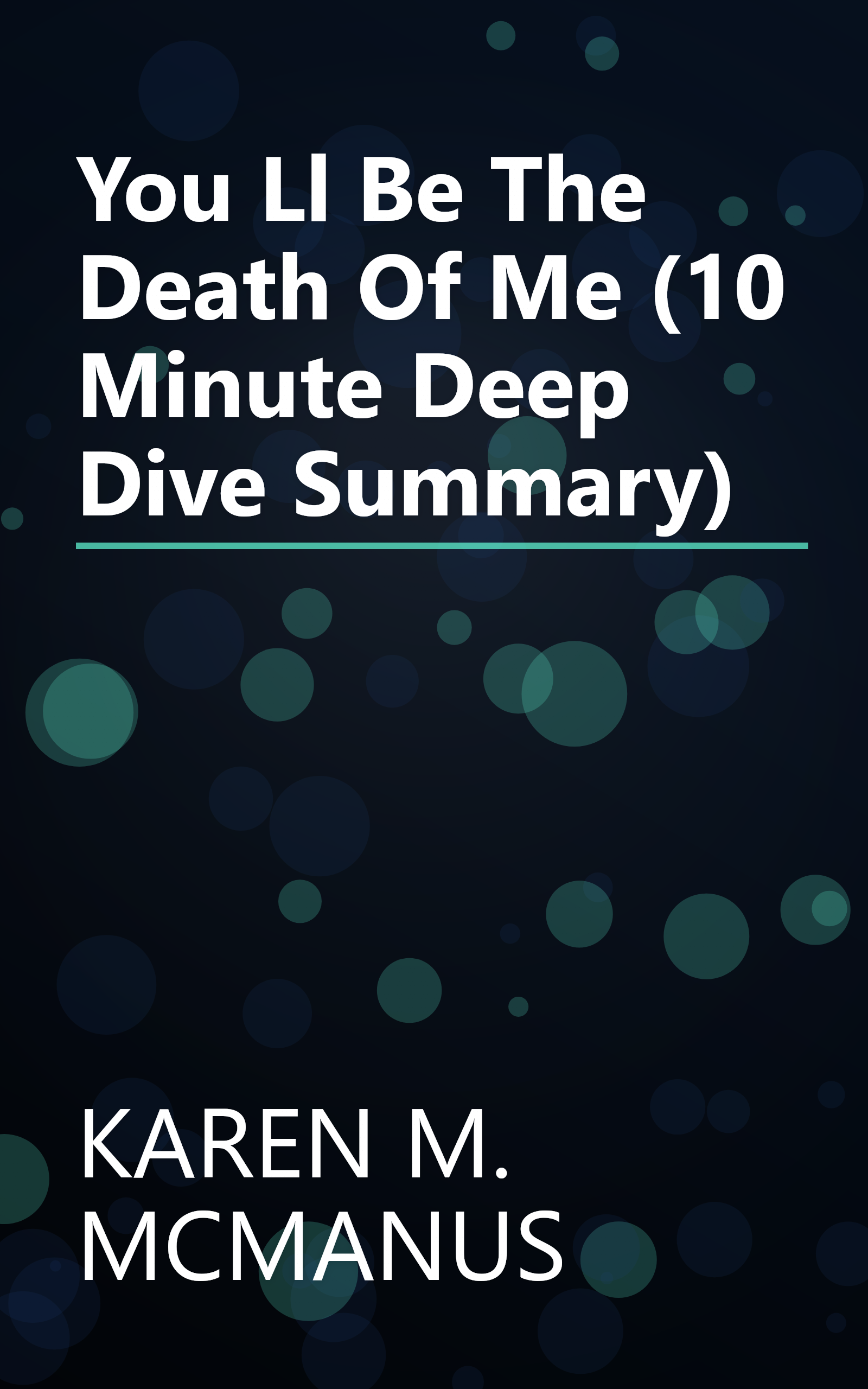 You Ll Be The Death Of Me (10 Minute   Deep Dive Summary) book cover