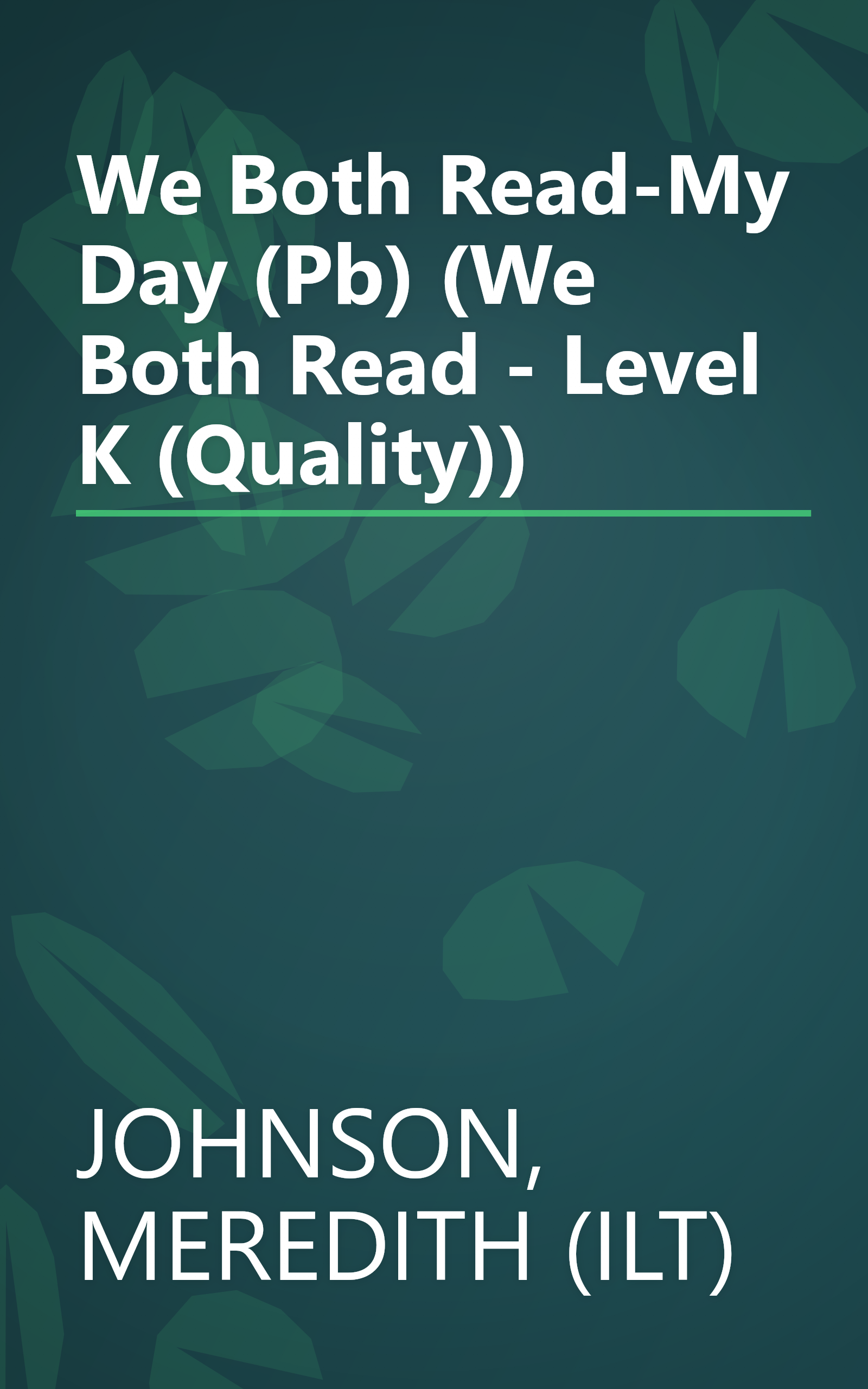 We Both Read-My Day (Pb) (We Both Read - Level K (Quality)) book cover