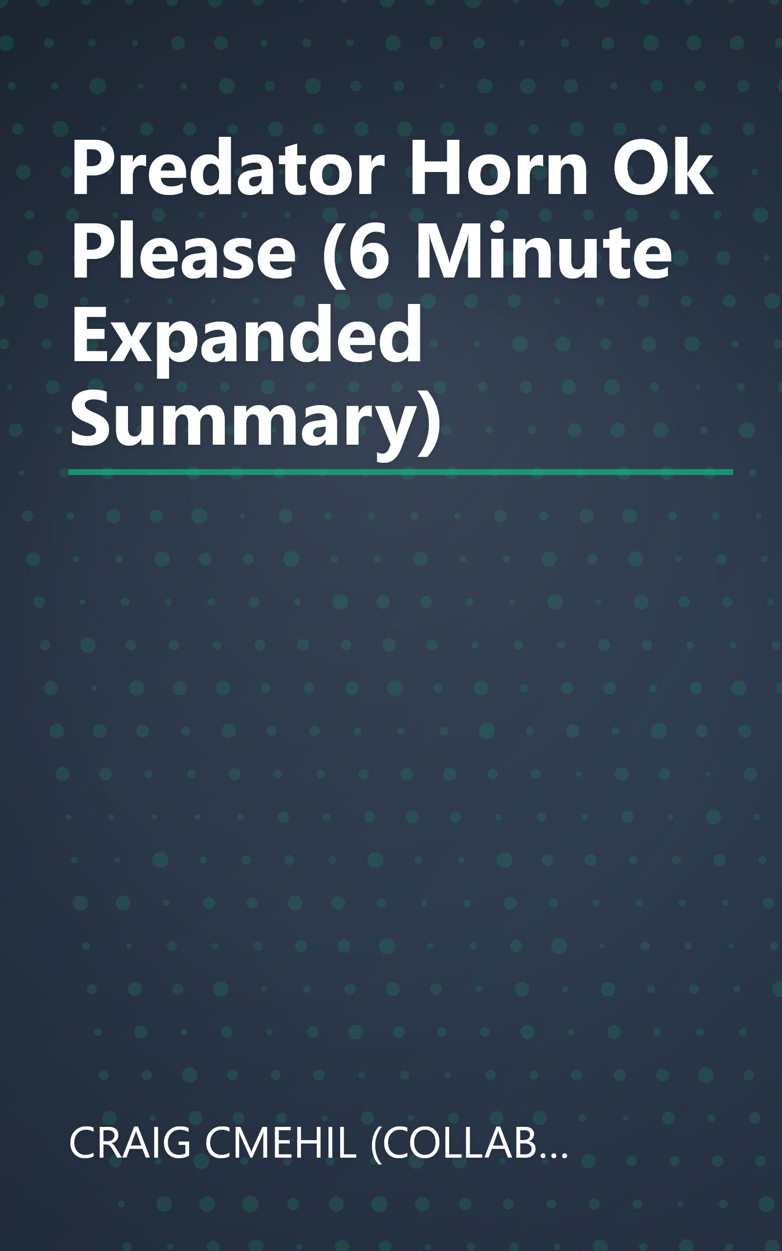 Predator   Horn Ok Please (6 Minute   Expanded Summary) book cover