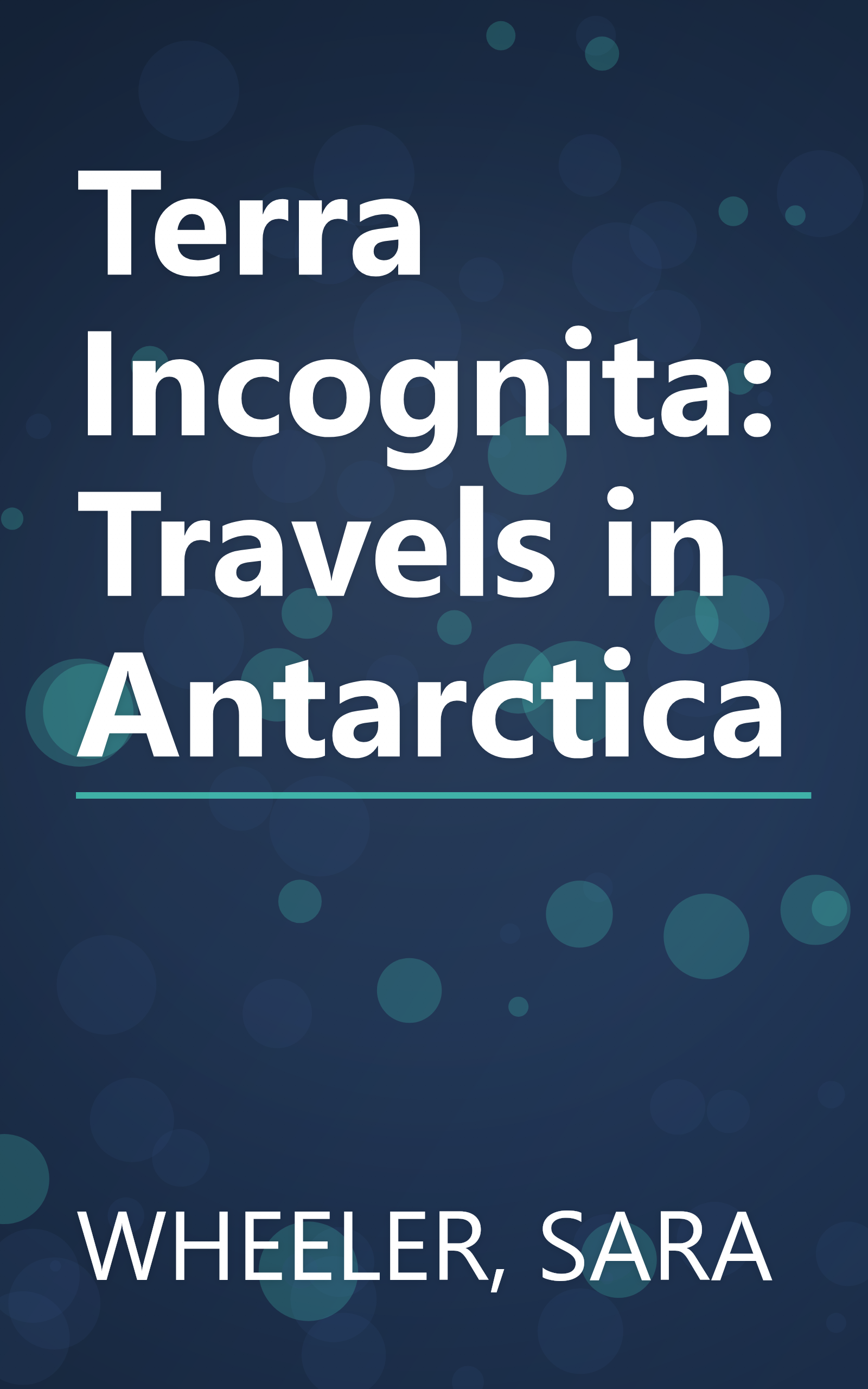 Terra Incognita: Travels in Antarctica book cover