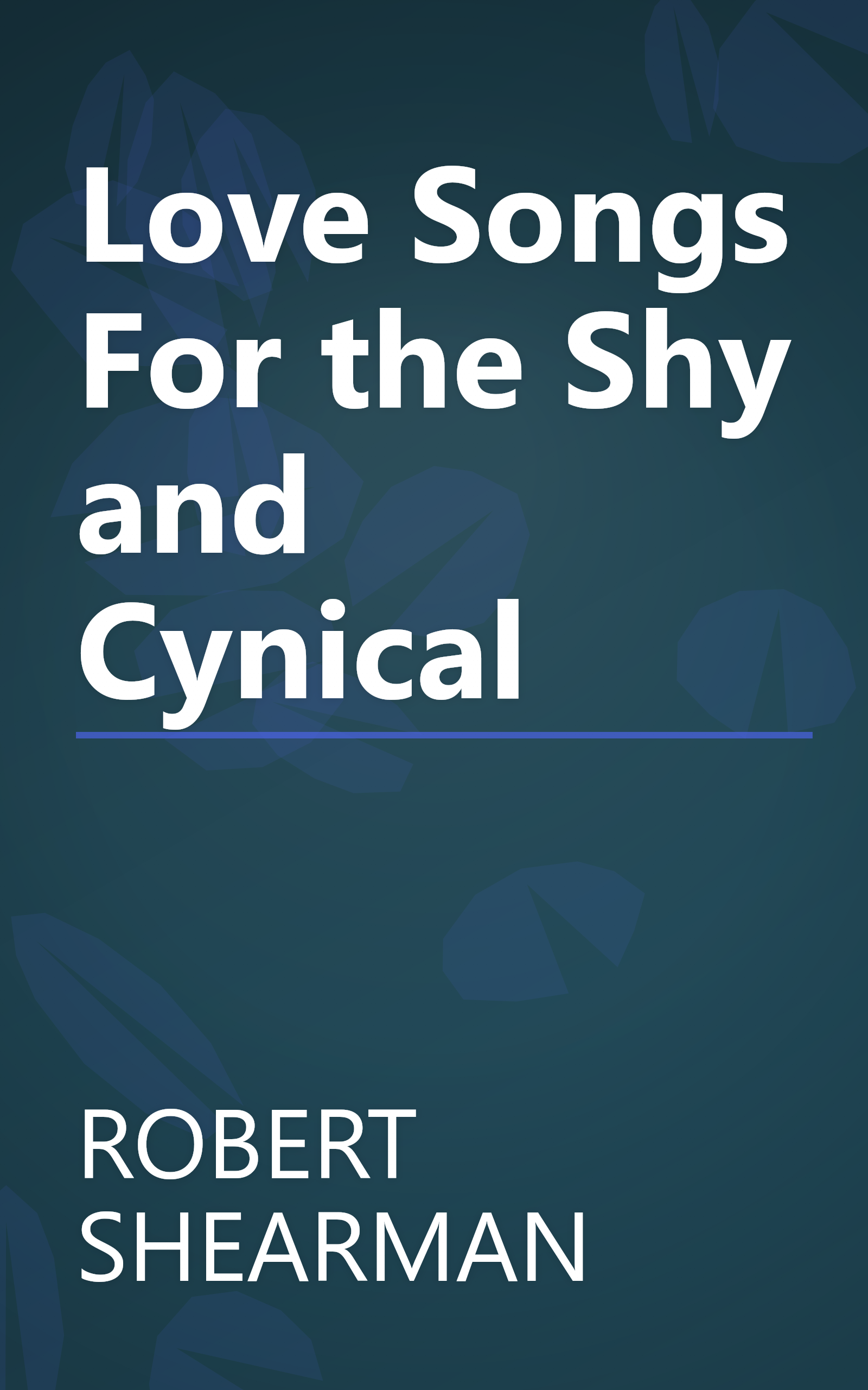 Love Songs For the Shy and Cynical book cover