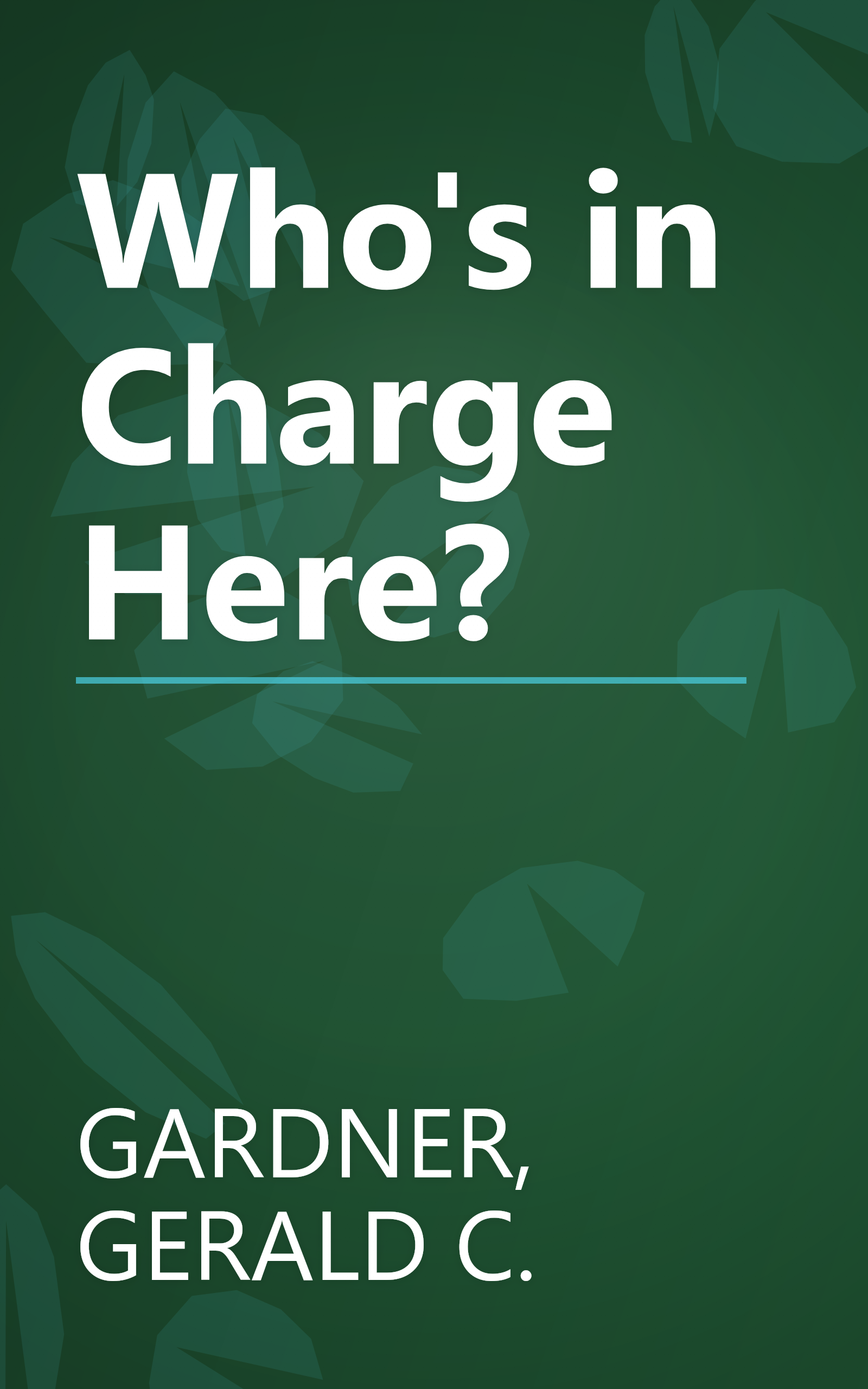 Who's in Charge Here? book cover