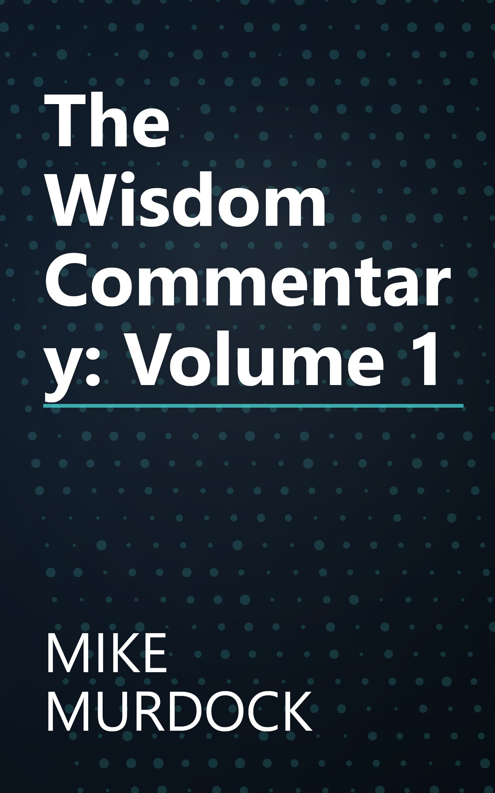 The Wisdom Commentary: Volume 1 book cover