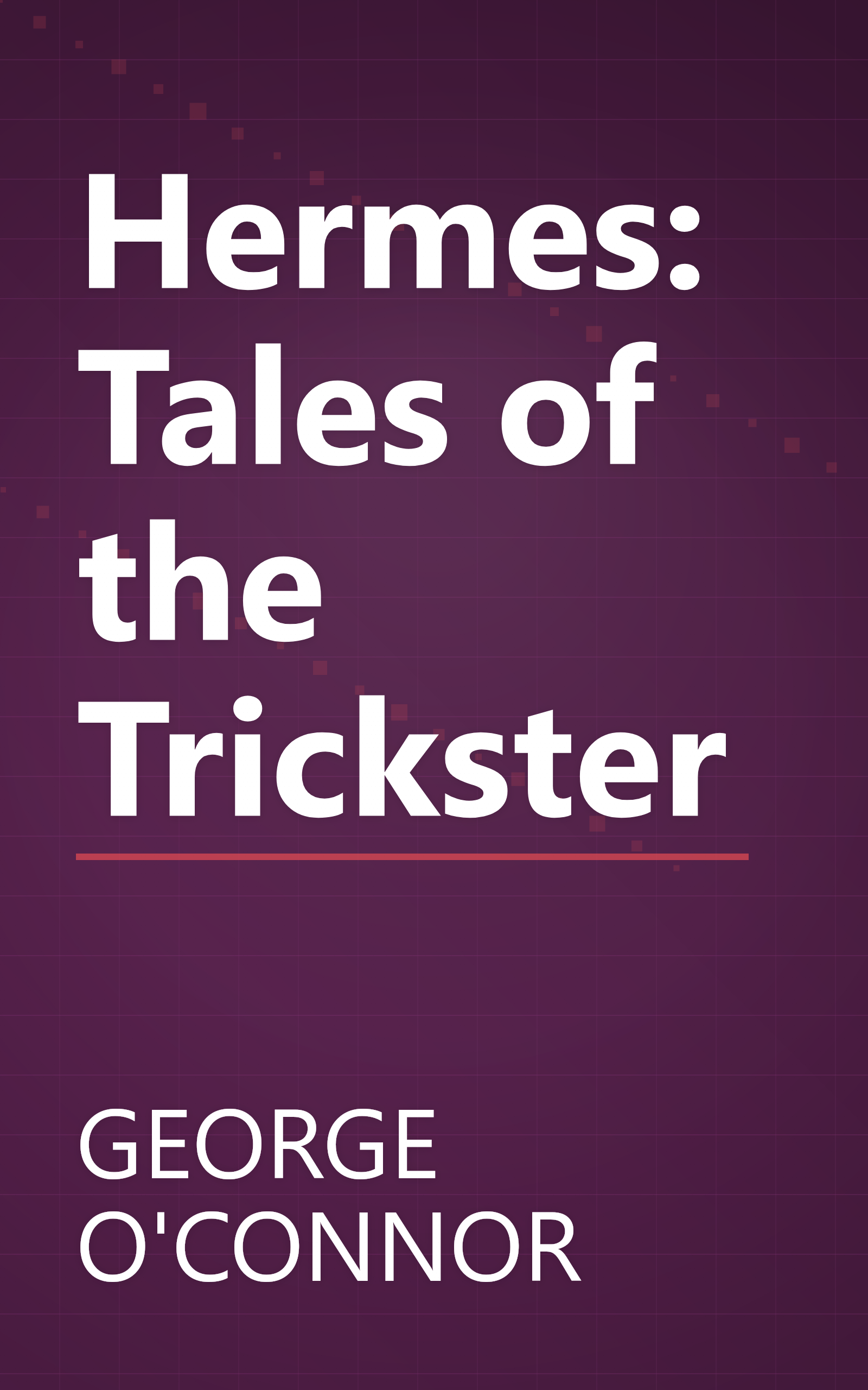 Hermes: Tales of the Trickster book cover