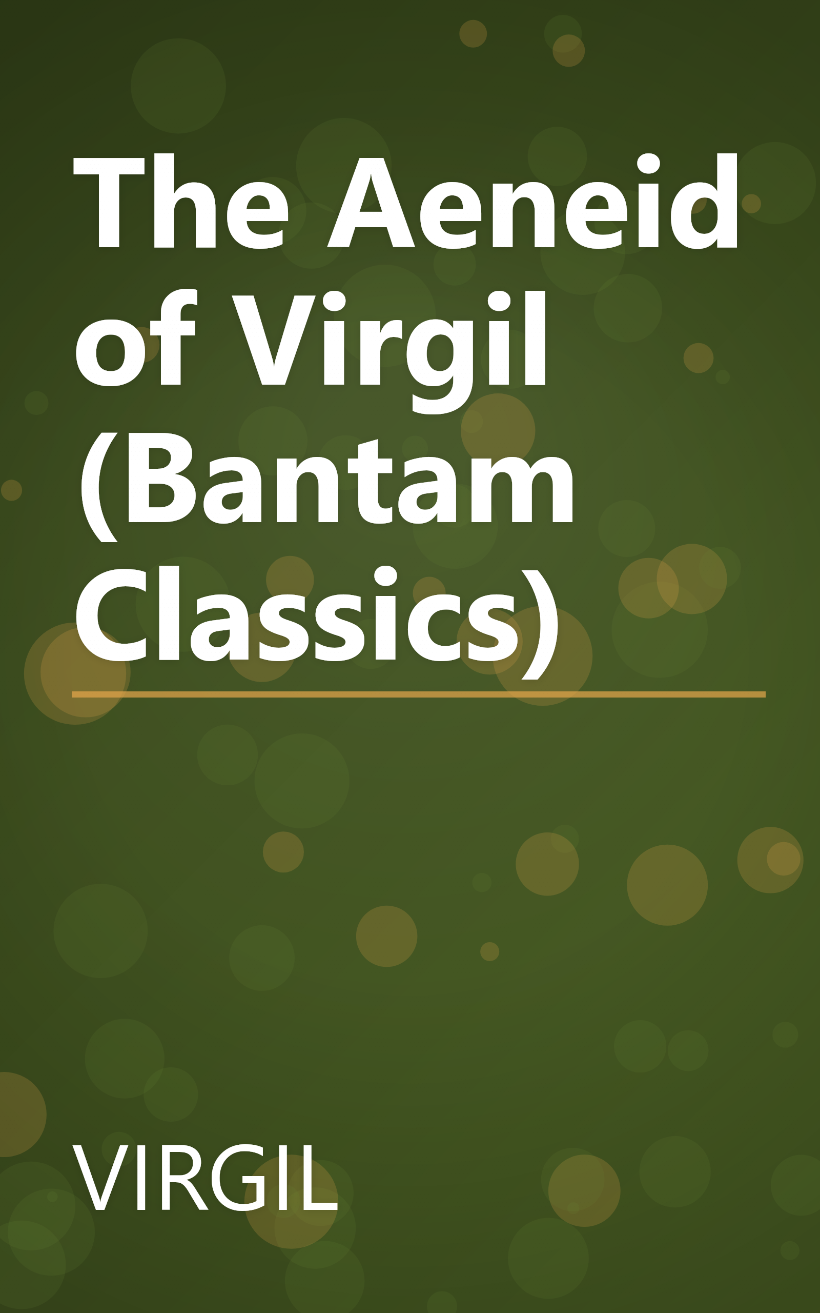 The Aeneid of Virgil (Bantam Classics) book cover
