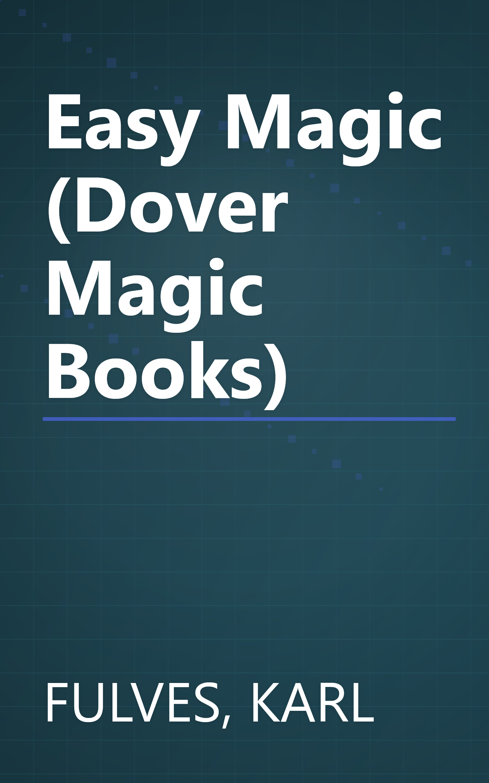 Easy Magic (Dover Magic Books) book cover