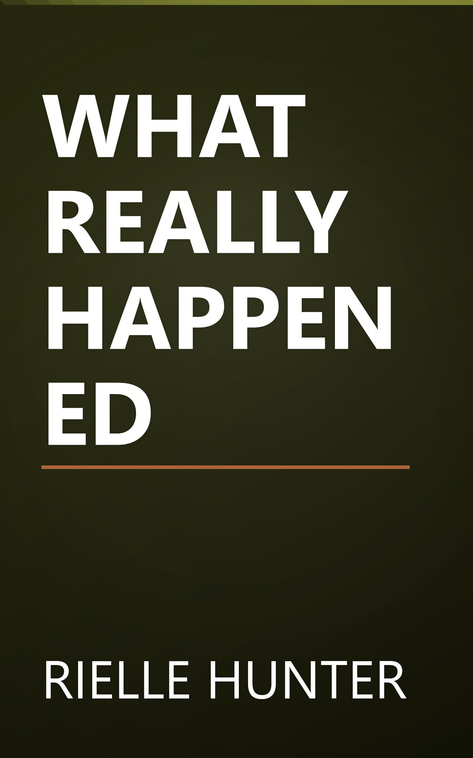 WHAT REALLY HAPPENED book cover