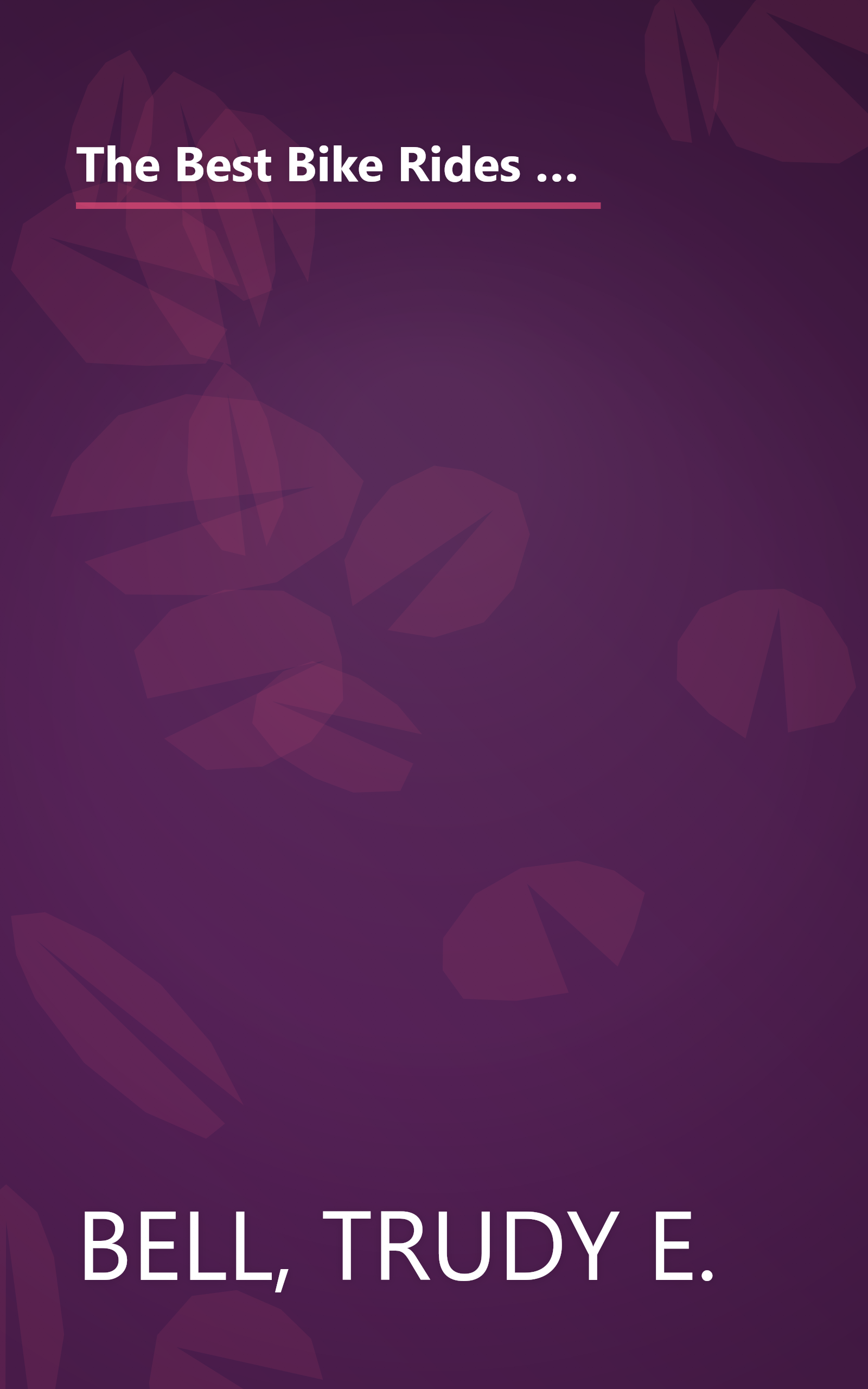 The Best Bike Rides in the Mid-Atlantic: Delaware, Maryland, New Jersey, New York, Pennsylvania, Washington, D.C., West Virgina book cover