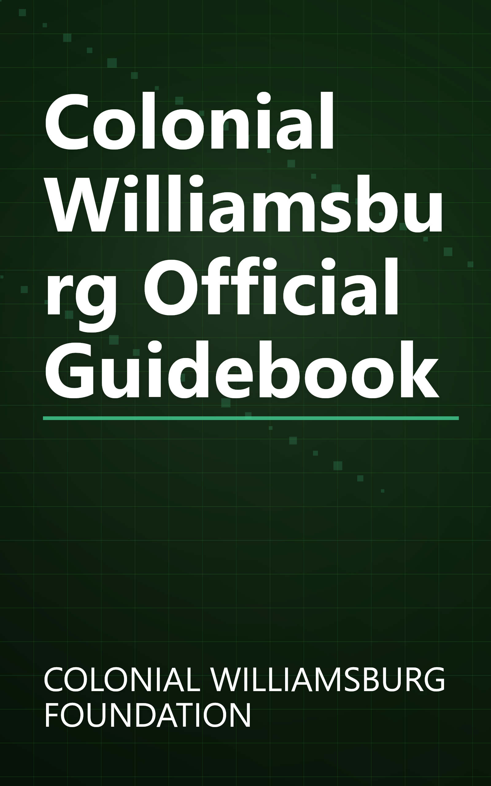 Colonial Williamsburg Official Guidebook book cover