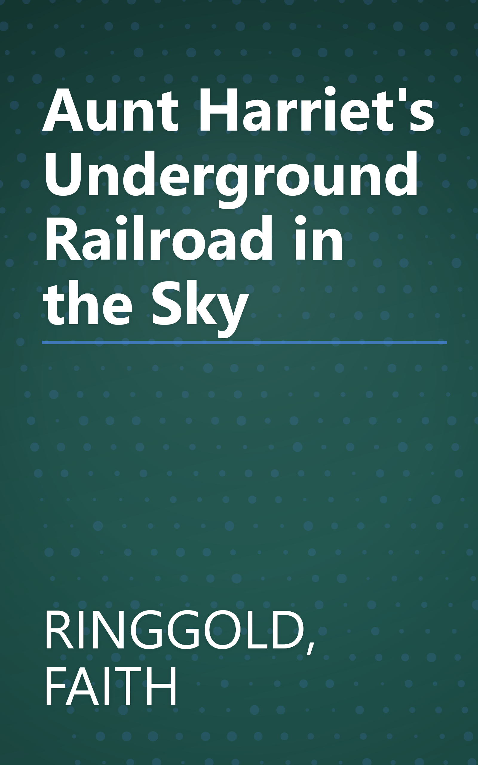 Aunt Harriet's Underground Railroad in the Sky book cover