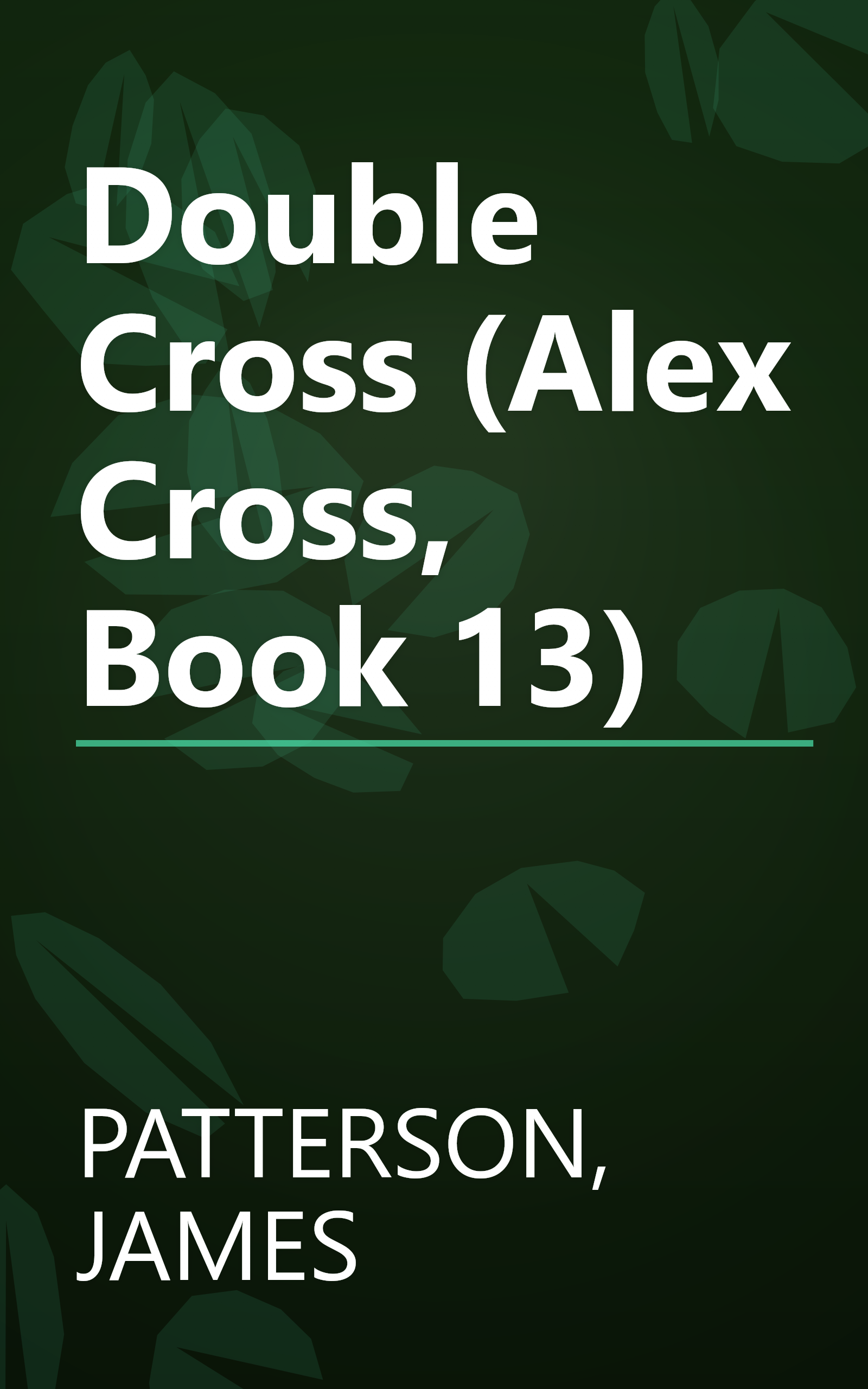 Double Cross (Alex Cross, Book 13) book cover
