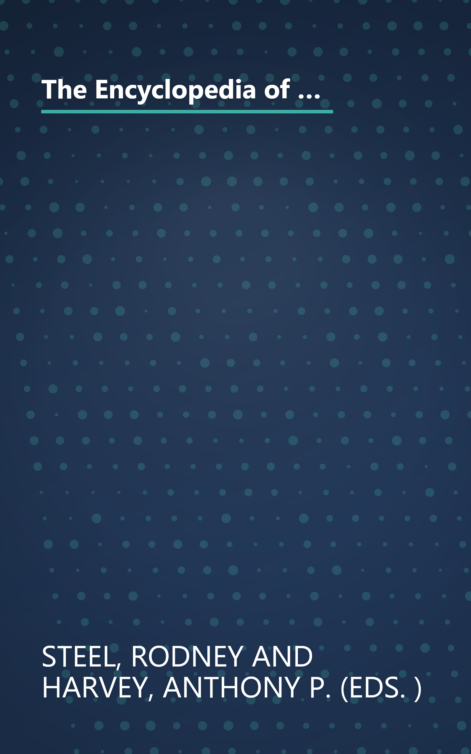 The Encyclopedia of prehistoric life / edited by Rodney Steel and Anthony P. Harvey ; with a foreword by W. E. Swinton book cover