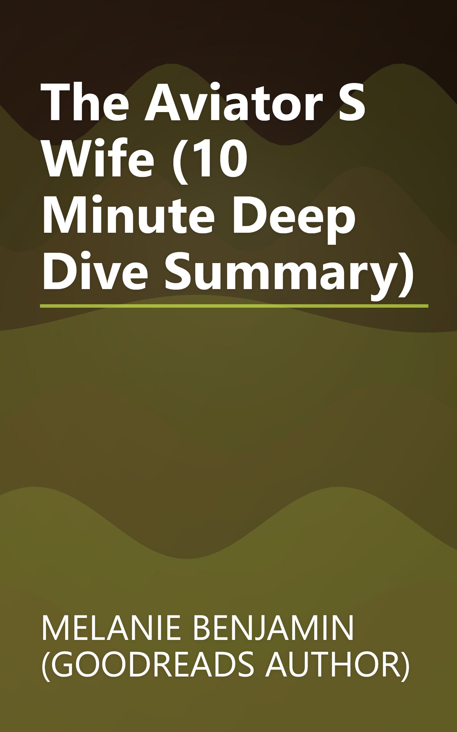 The Aviator S Wife (10 Minute   Deep Dive Summary) book cover