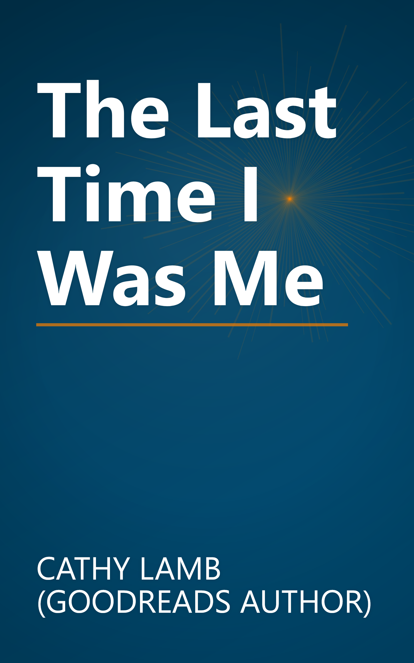 The Last Time I Was Me book cover