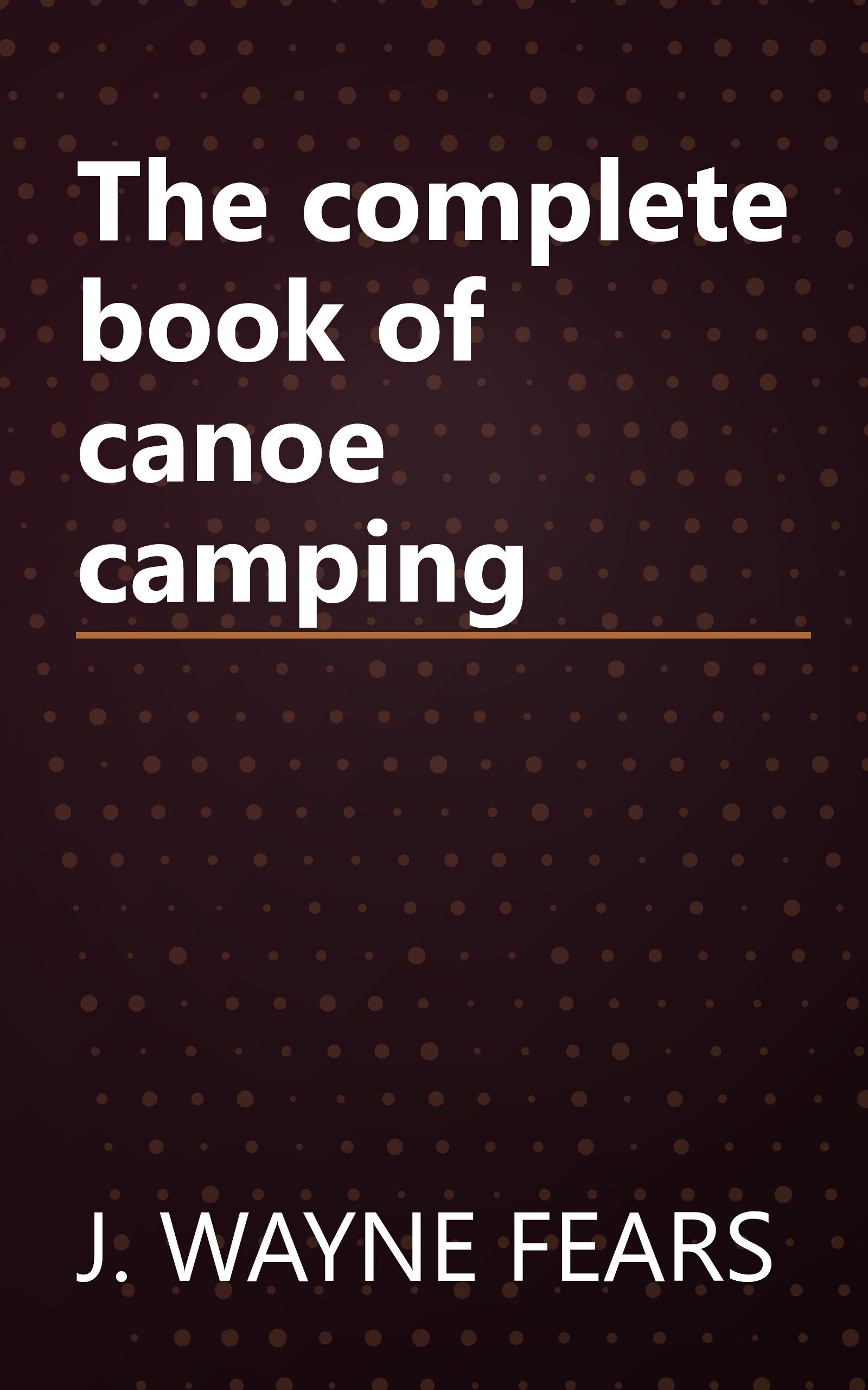 The complete book of canoe camping book cover