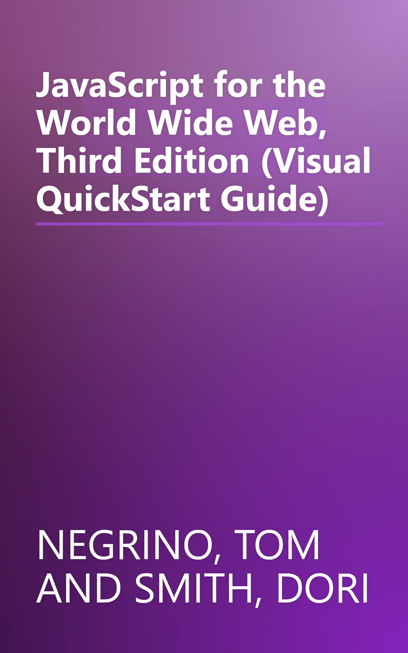 JavaScript for the World Wide Web, Third Edition (Visual QuickStart Guide) book cover
