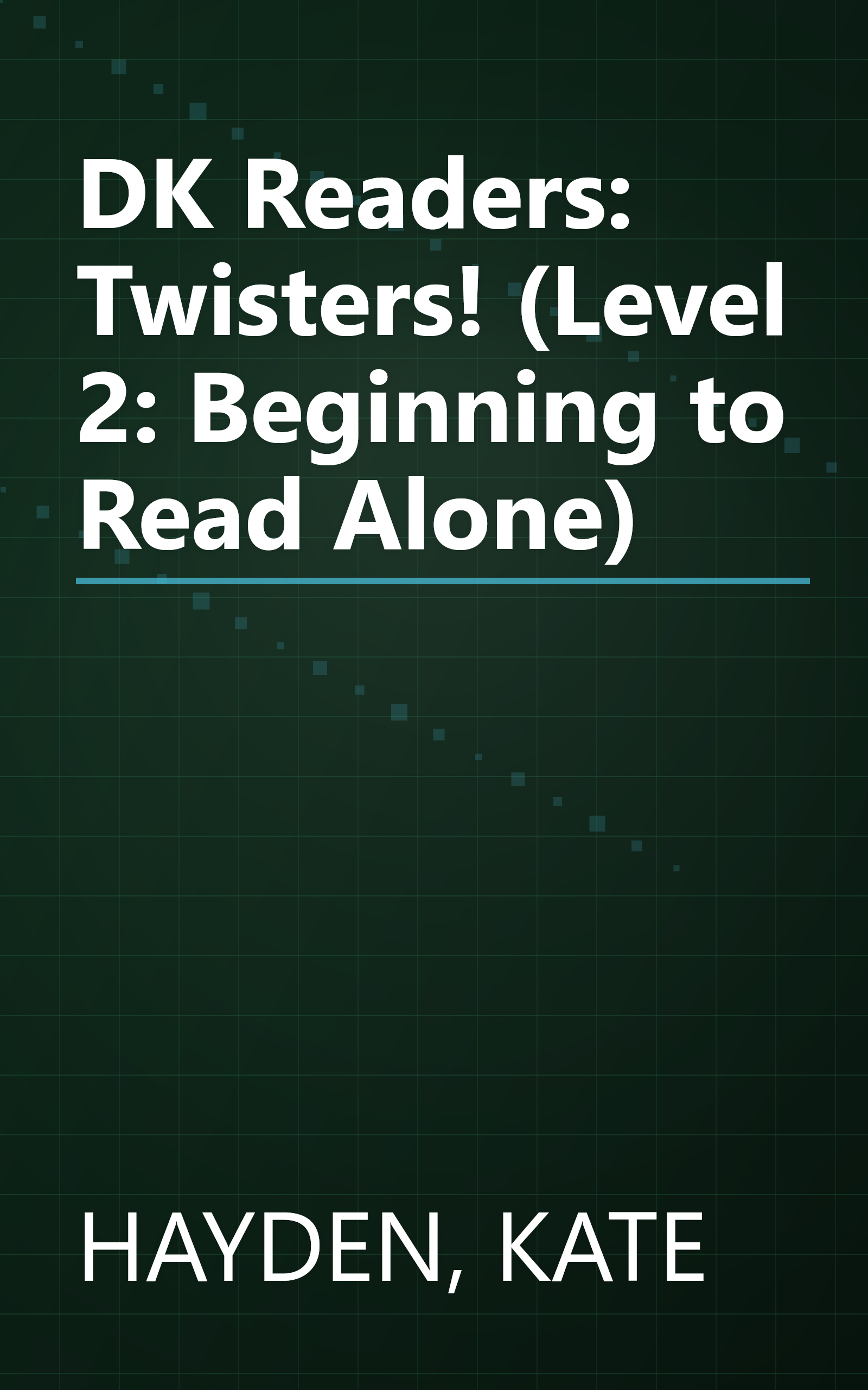 DK Readers: Twisters! (Level 2: Beginning to Read Alone) book cover