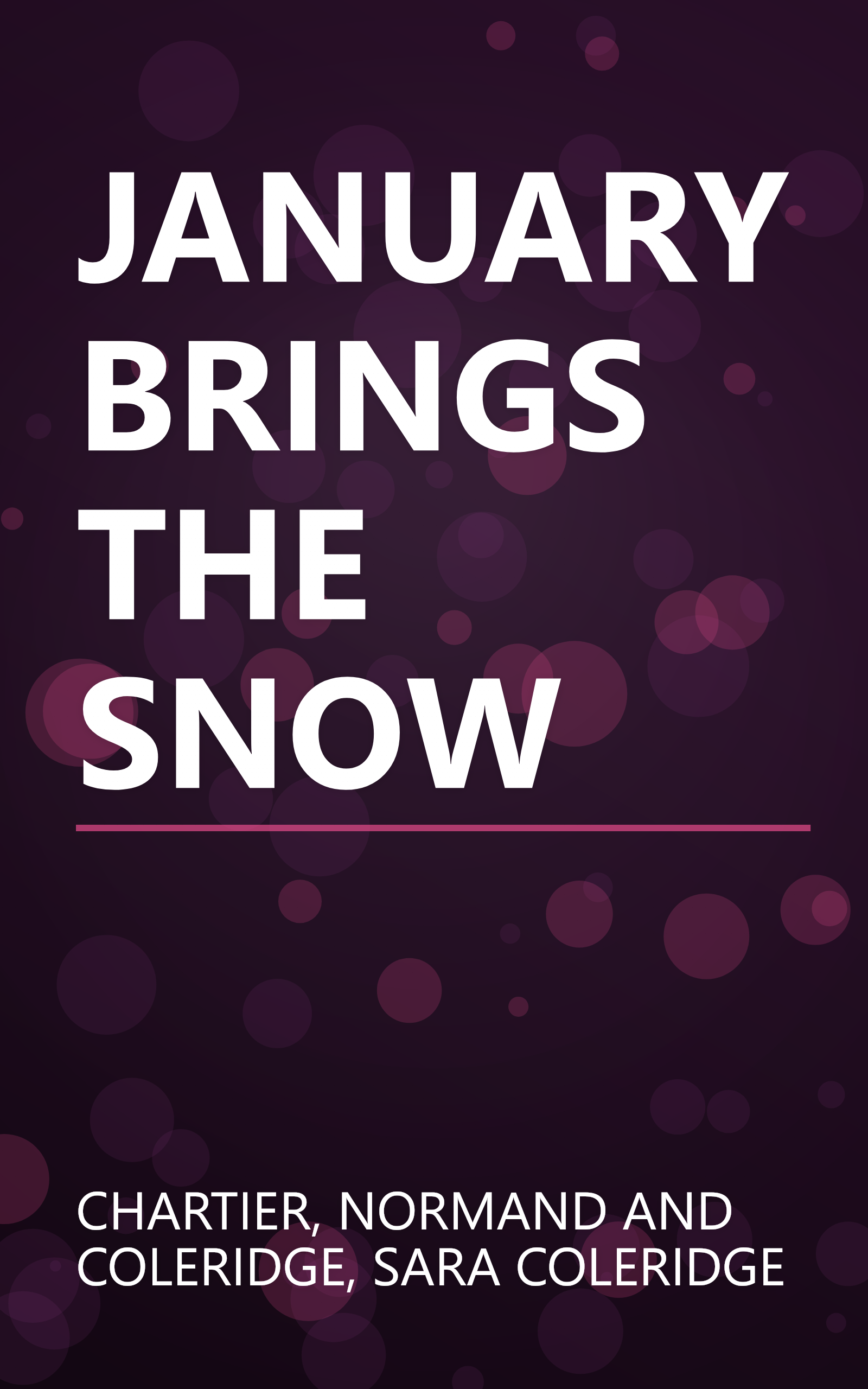JANUARY BRINGS THE SNOW book cover