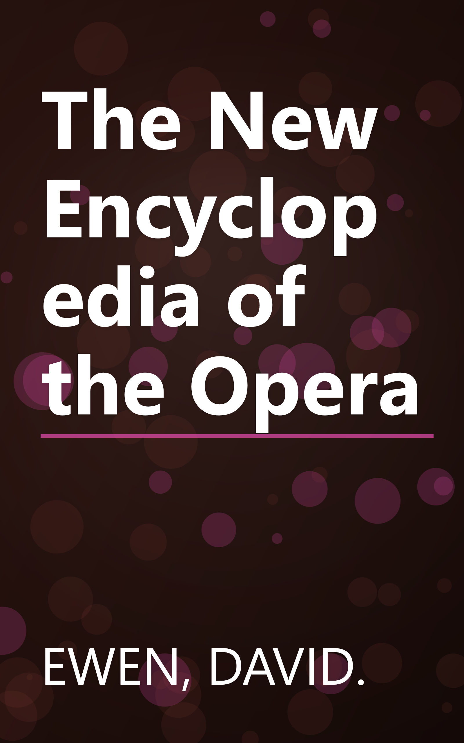 The New Encyclopedia of the Opera book cover