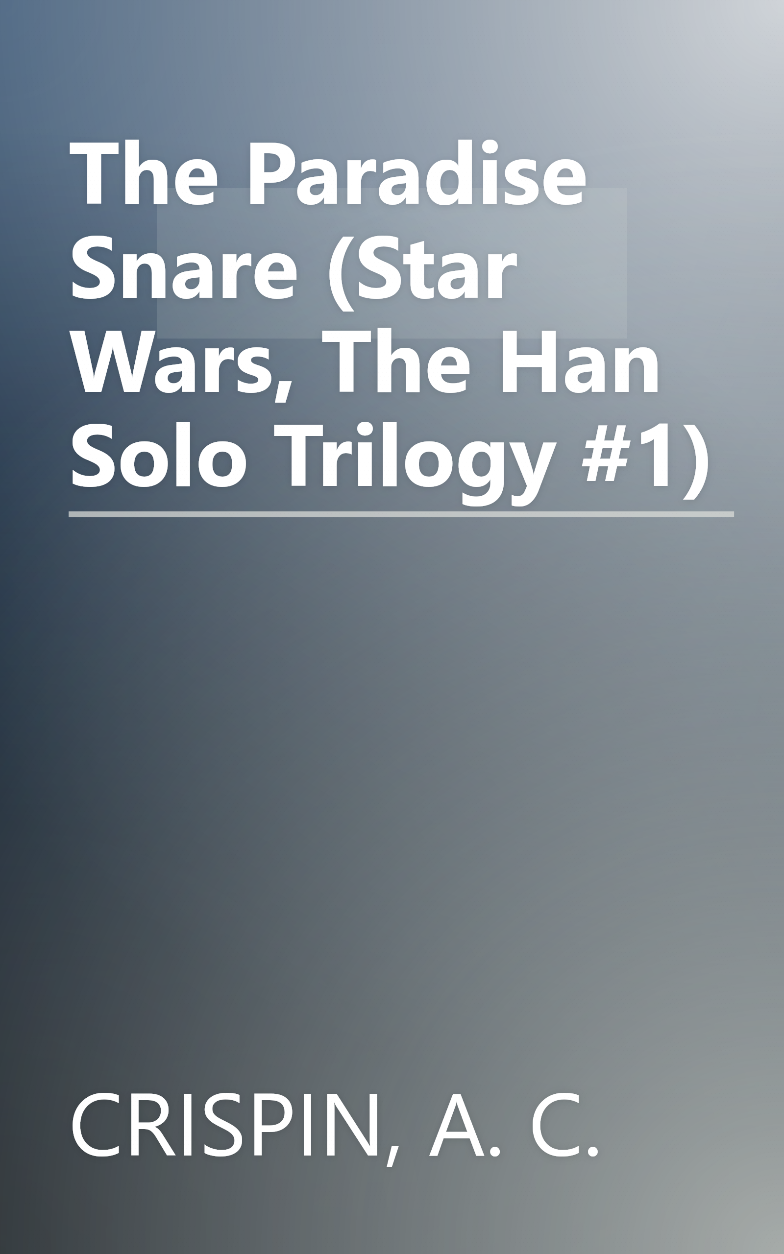 The Paradise Snare (Star Wars, The Han Solo Trilogy #1) book cover