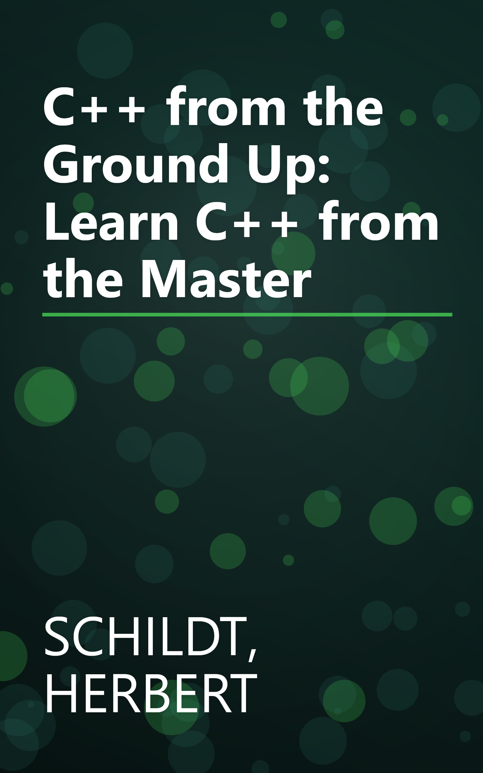 C++ from the Ground Up: Learn C++ from the Master book cover