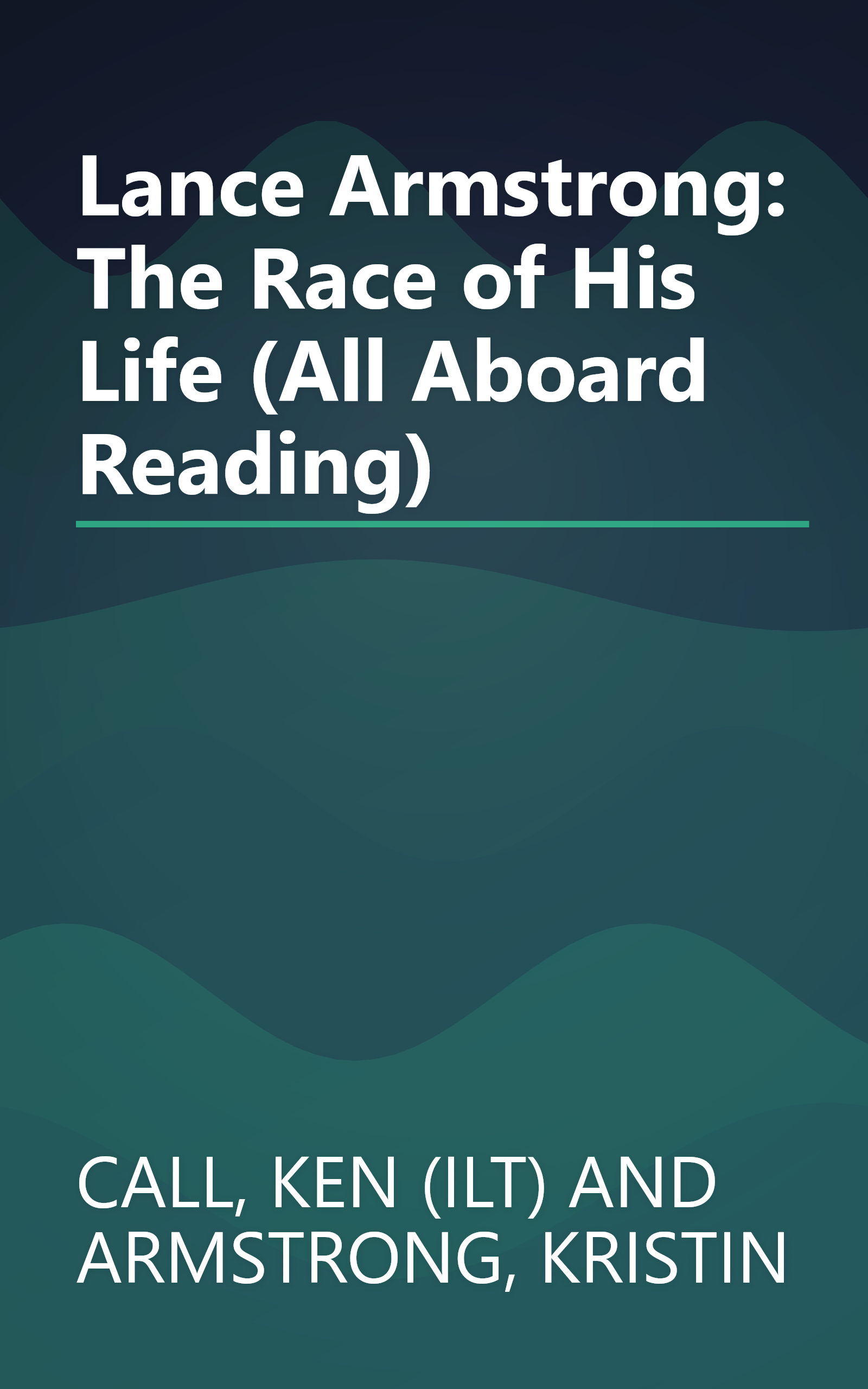 Lance Armstrong: The Race of His Life (All Aboard Reading) book cover