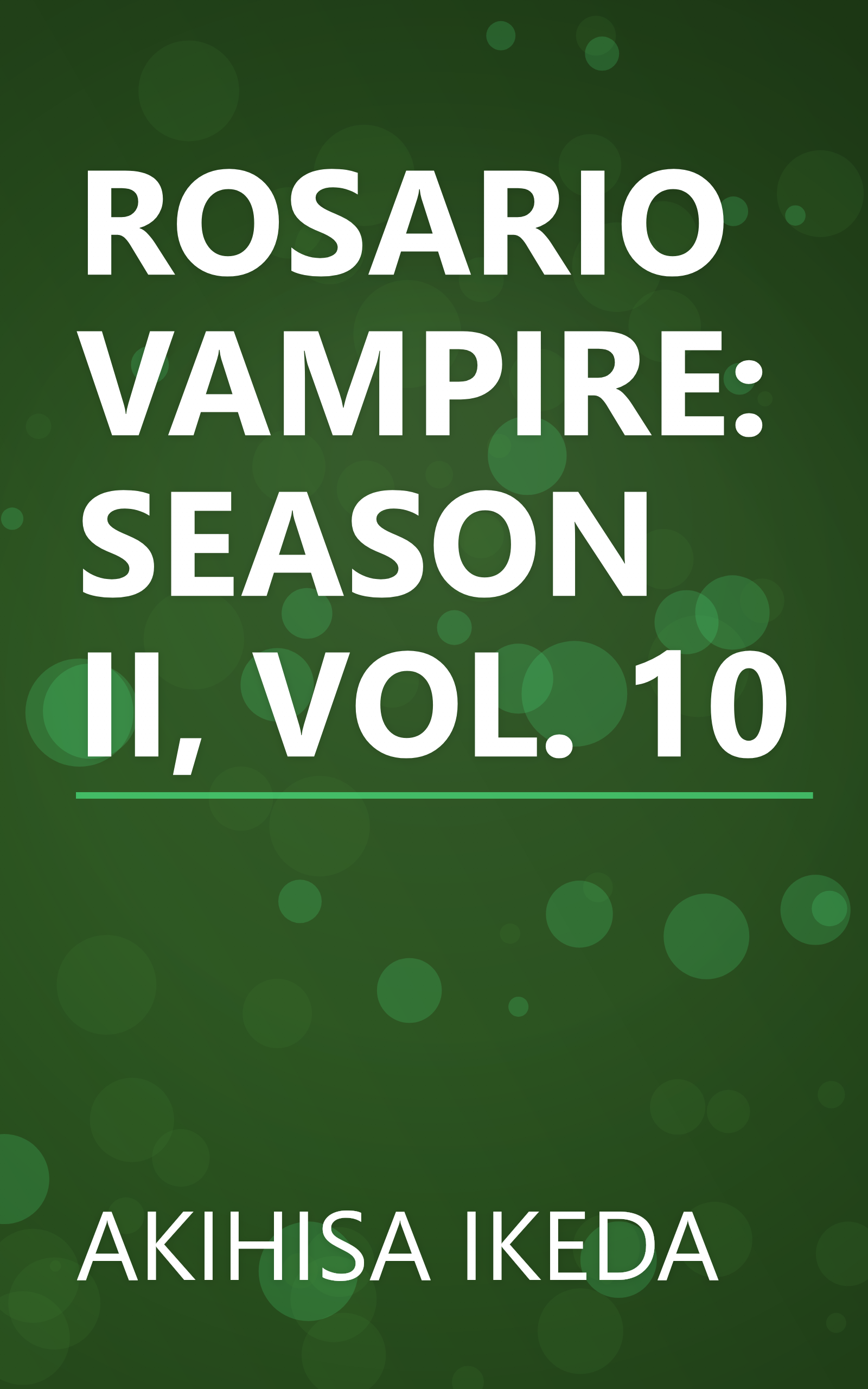 ROSARIOVAMPIRE: SEASON II, VOL. 10 book cover