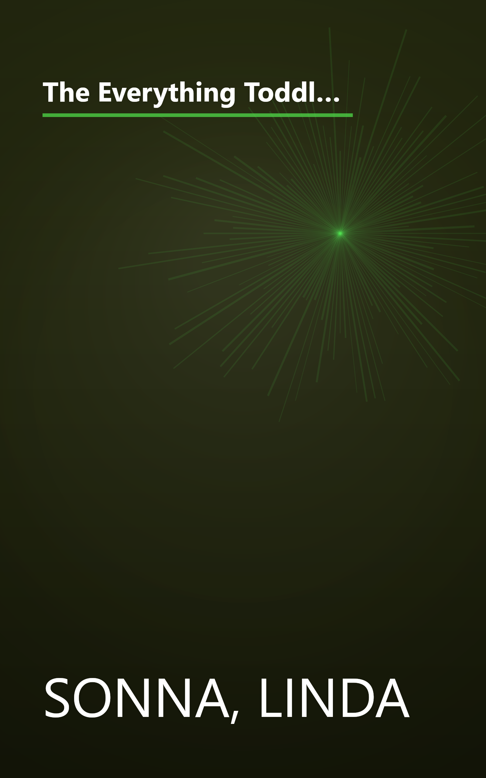 The Everything Toddler Book: From Controlling Tantrums to Potty Training, Practical Advice to Get You and Your Toddler Through the Formative Years book cover