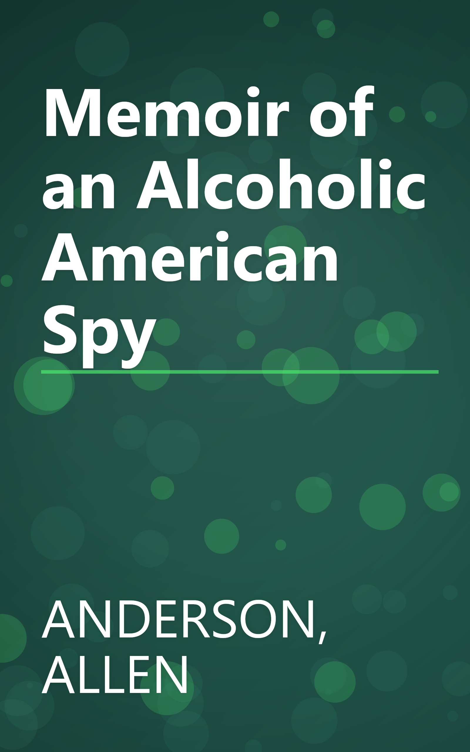 Memoir of an Alcoholic American Spy book cover