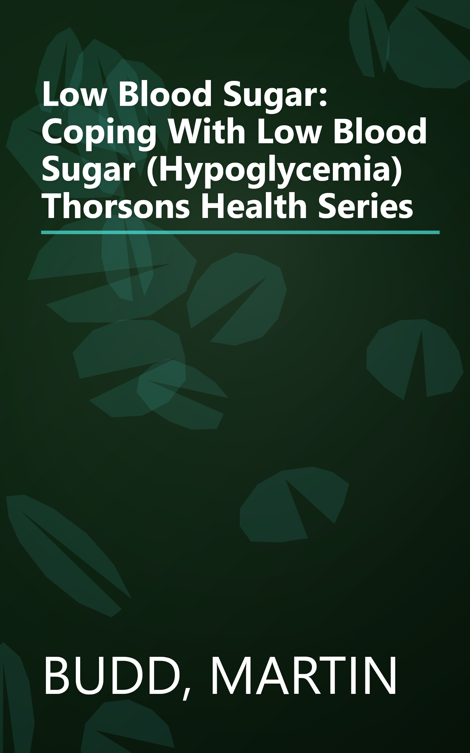 Low Blood Sugar: Coping With Low Blood Sugar (Hypoglycemia) Thorsons Health Series book cover
