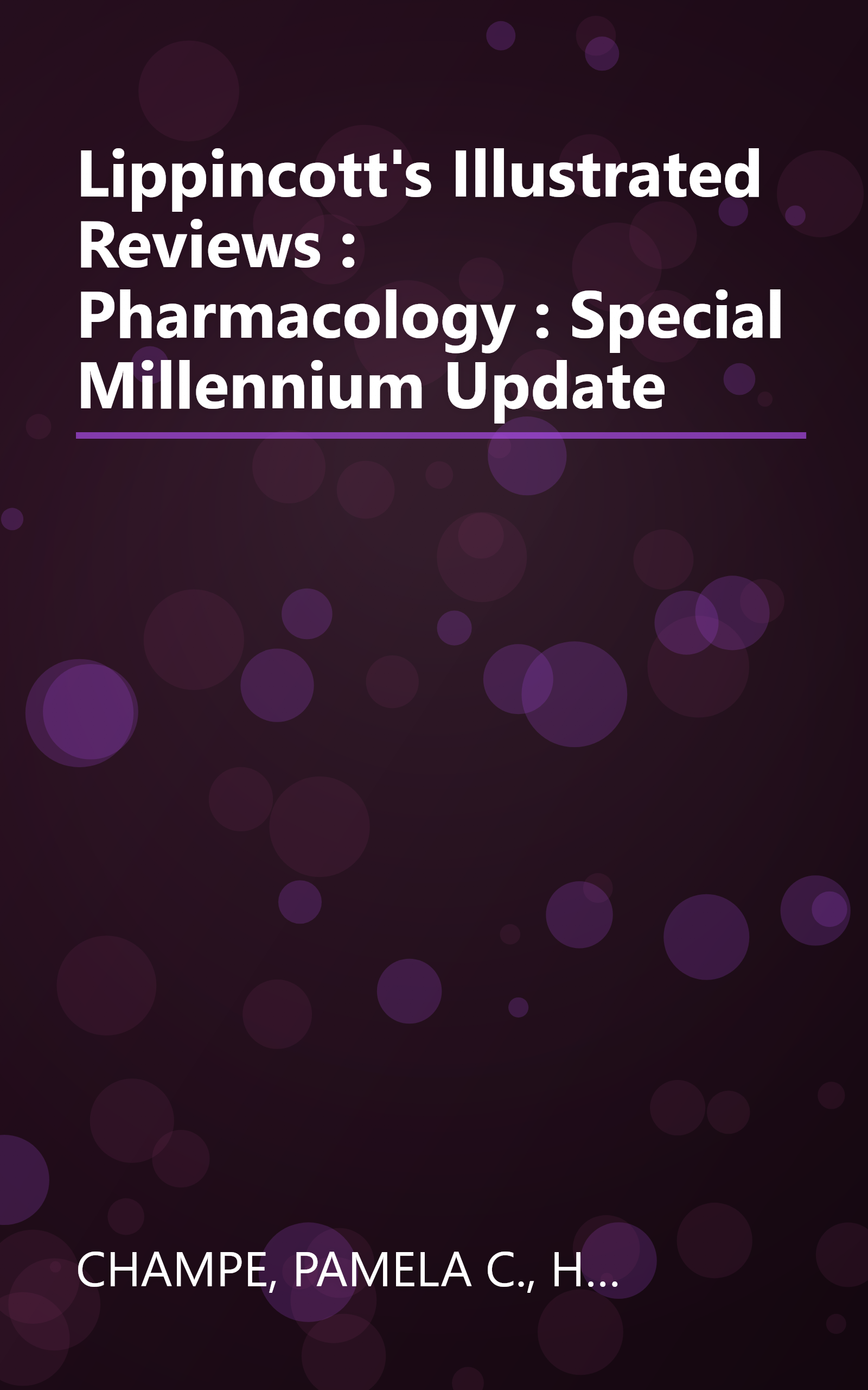 Lippincott's Illustrated Reviews : Pharmacology : Special Millennium Update book cover