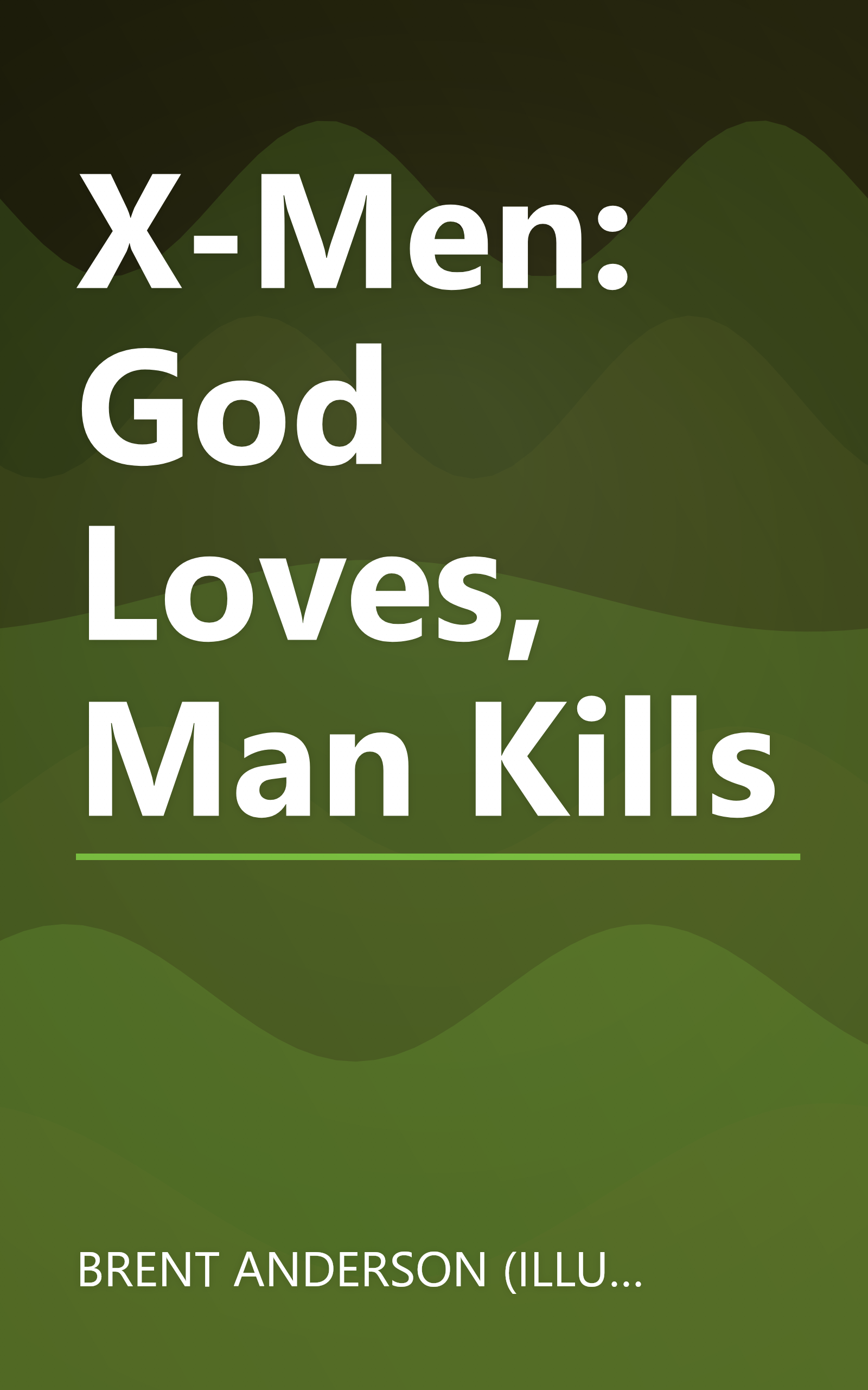 X-Men: God Loves, Man Kills book cover