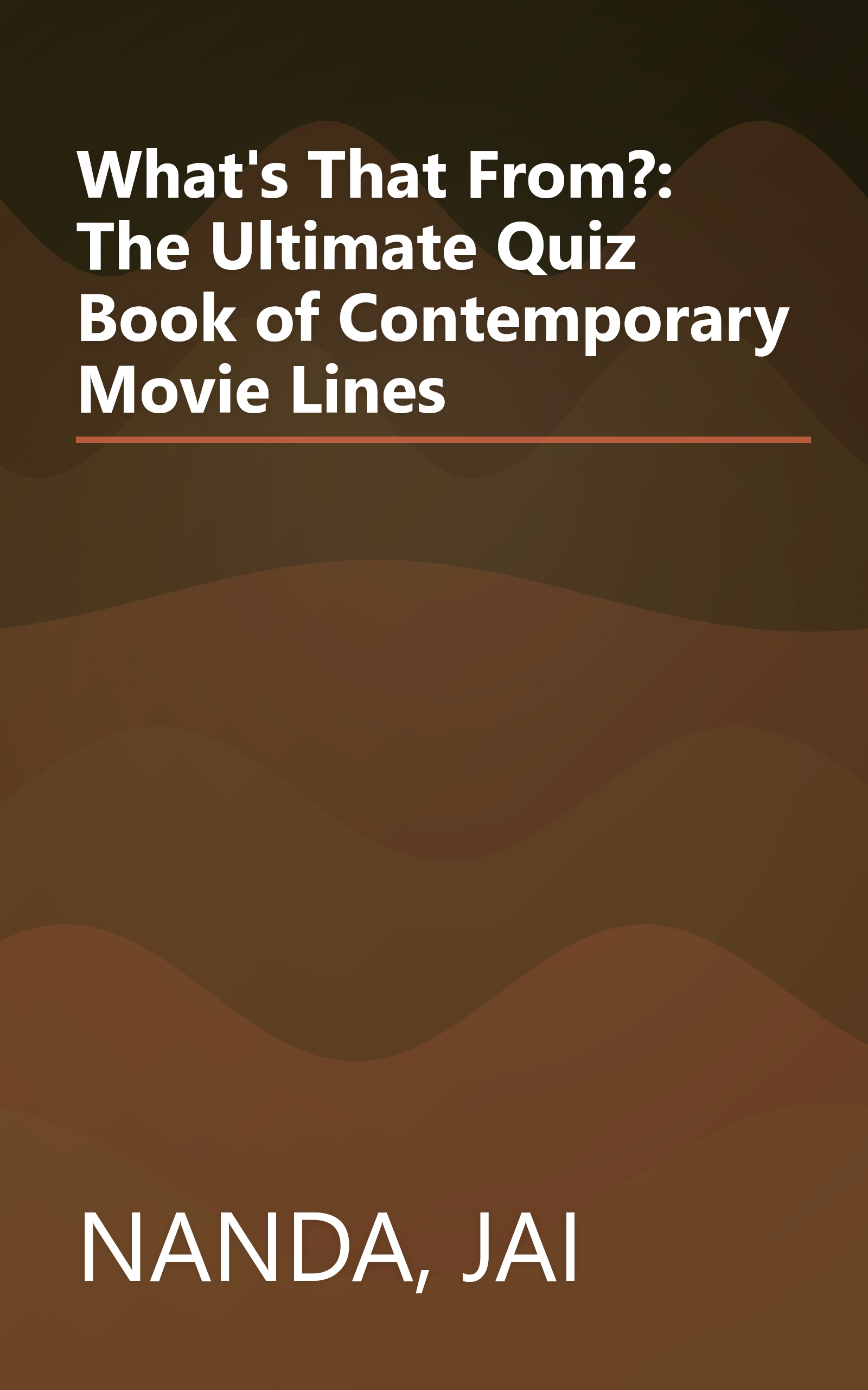 What's That From?: The Ultimate Quiz Book of Contemporary Movie Lines book cover