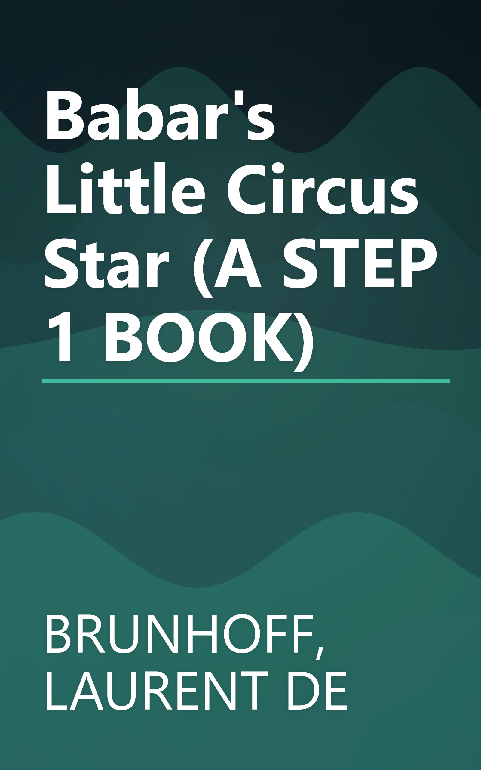Babar's Little Circus Star (A STEP 1 BOOK) book cover