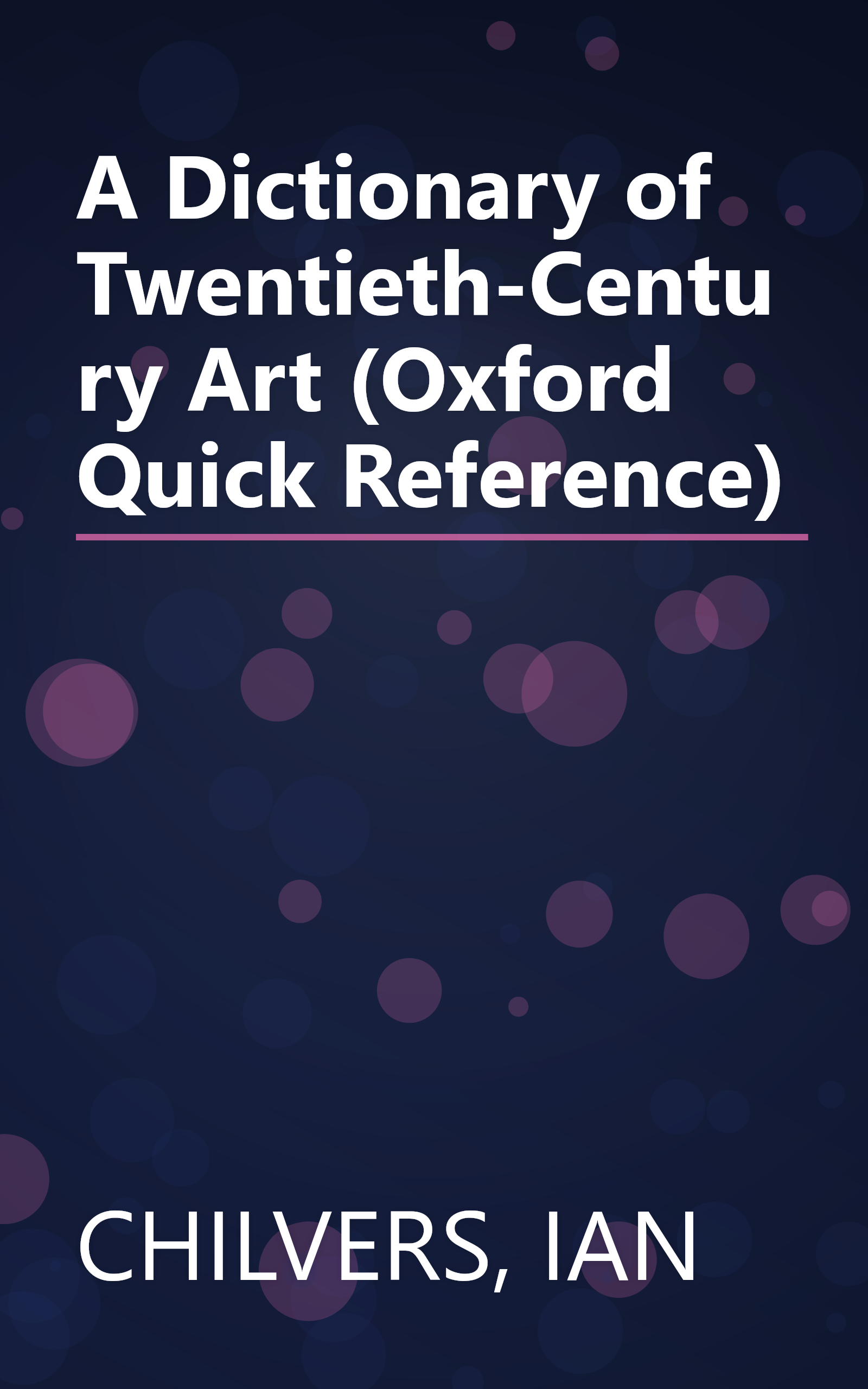 A Dictionary of Twentieth-Century Art (Oxford Quick Reference) book cover