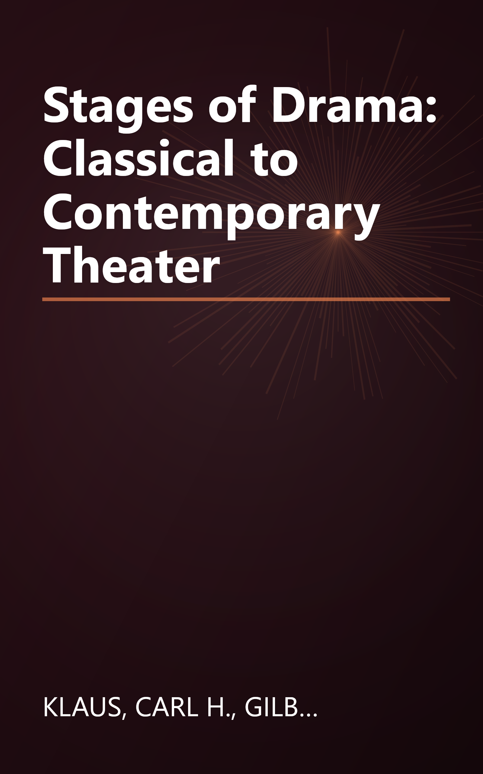 Stages of Drama: Classical to Contemporary Theater book cover