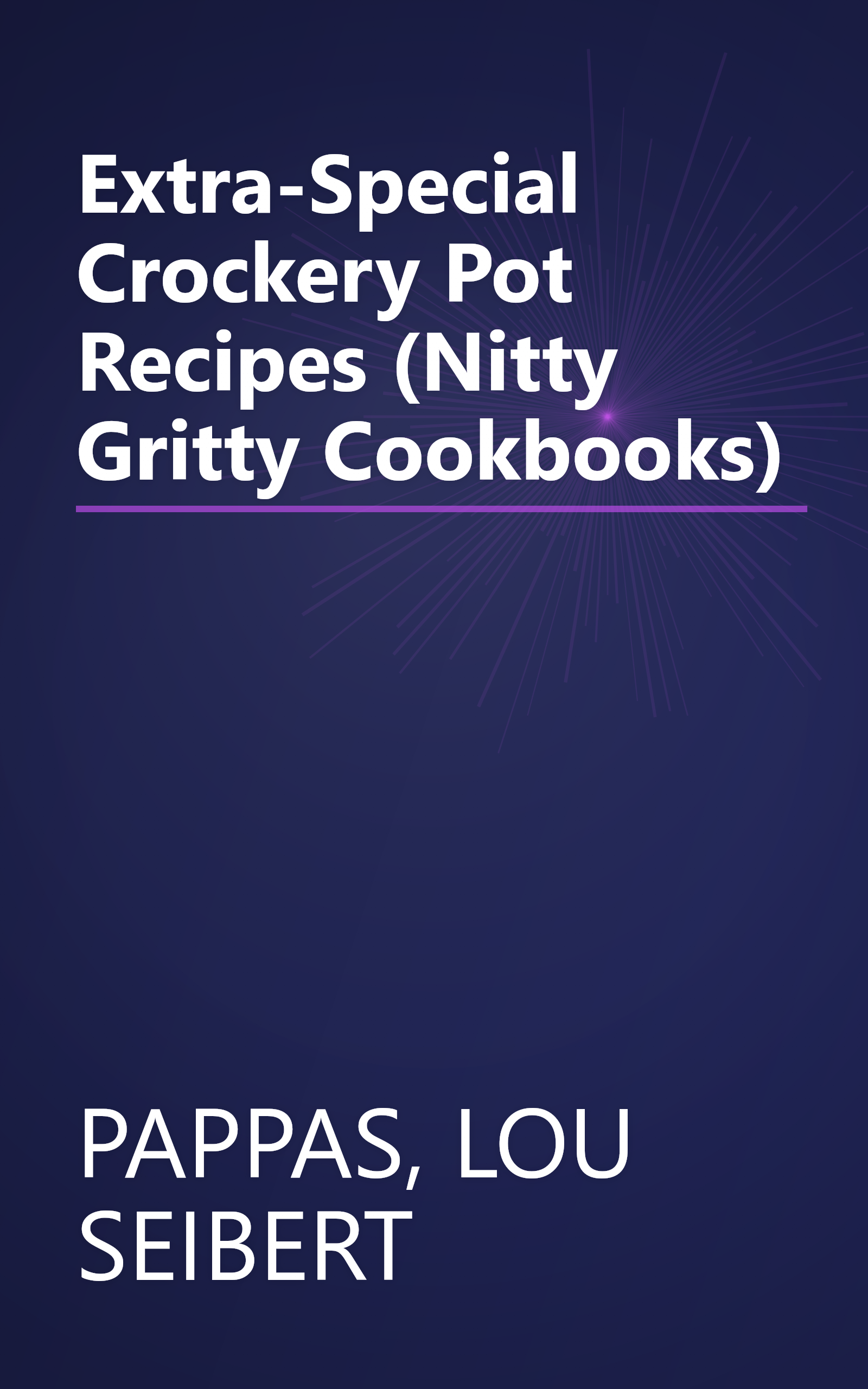 Extra-Special Crockery Pot Recipes (Nitty Gritty Cookbooks) book cover