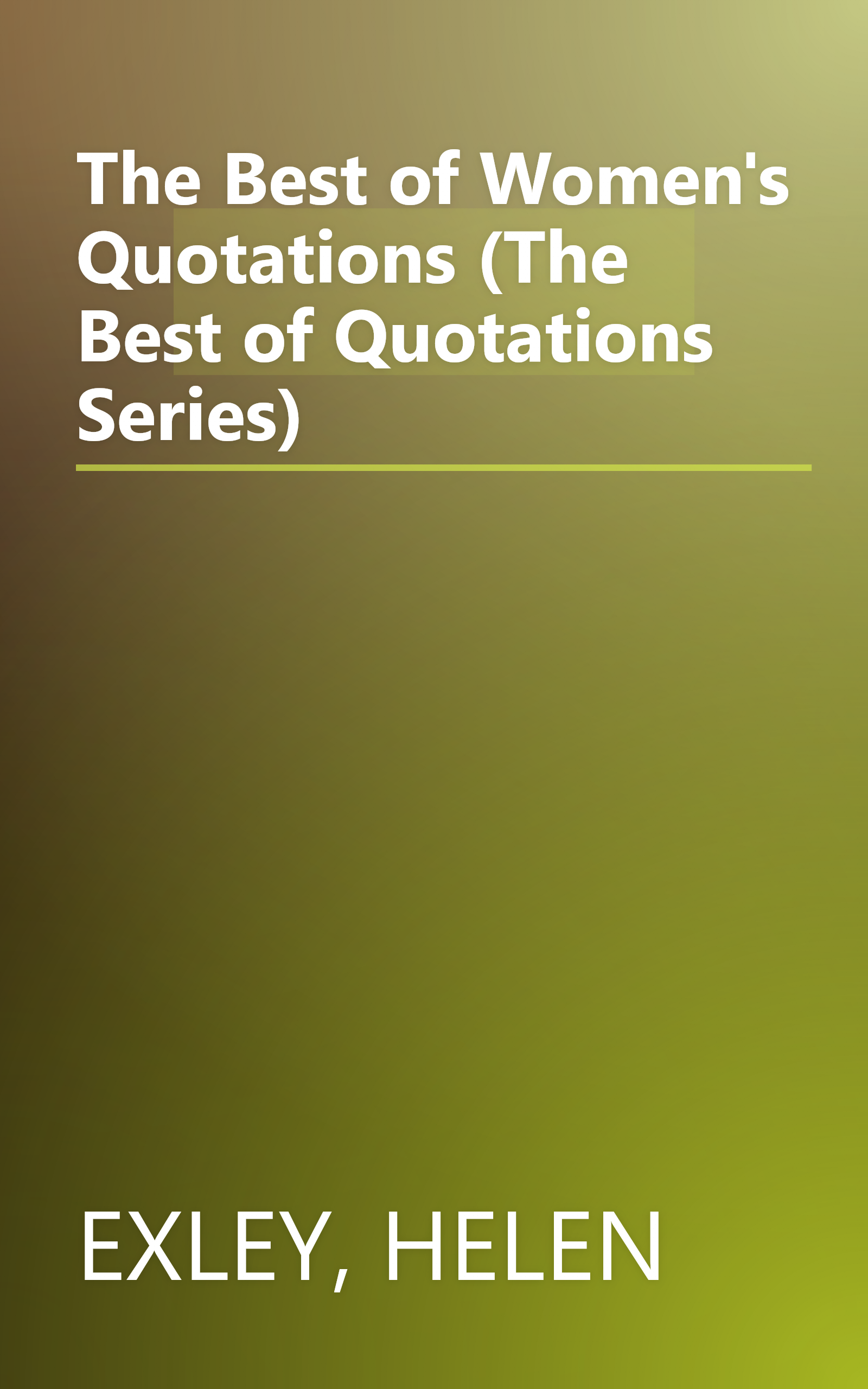 The Best of Women's Quotations (The Best of Quotations Series) book cover