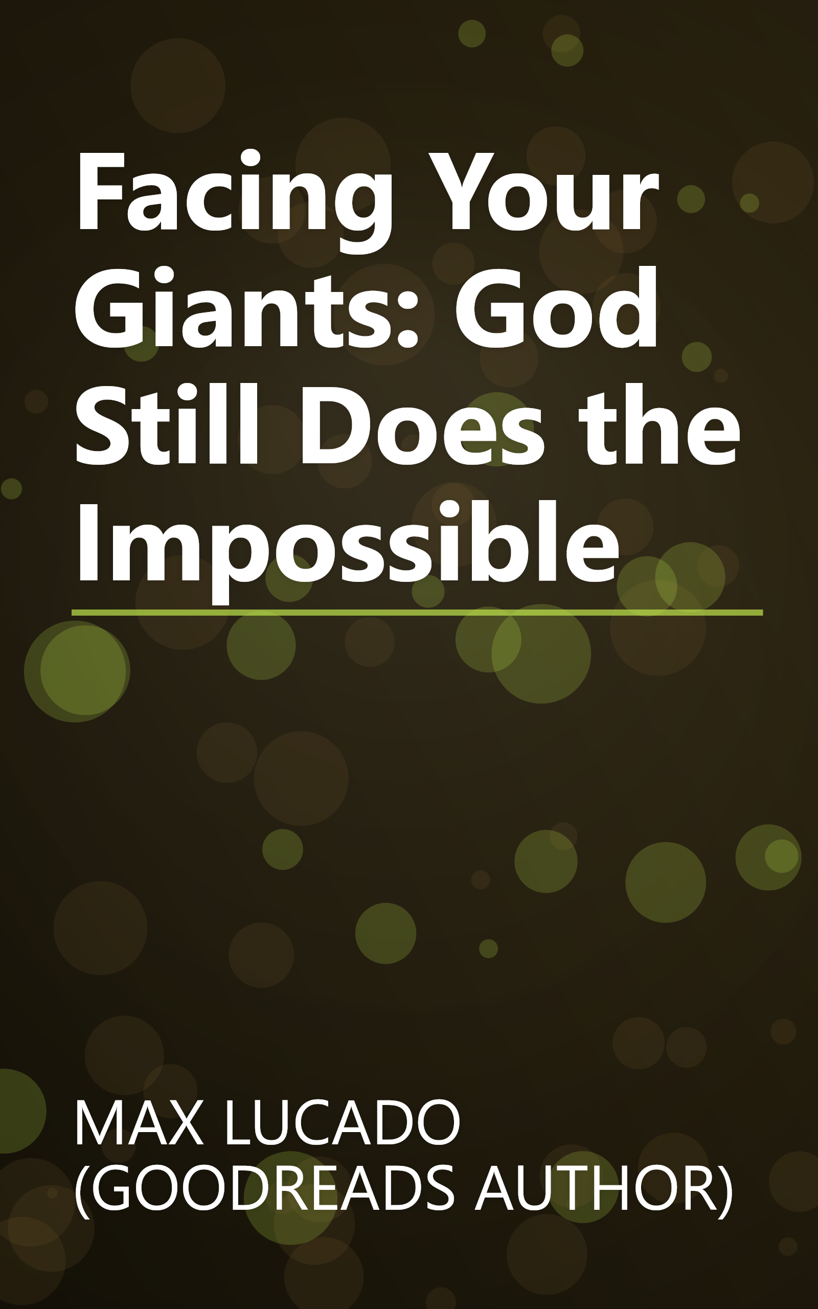 Facing Your Giants: God Still Does the Impossible book cover