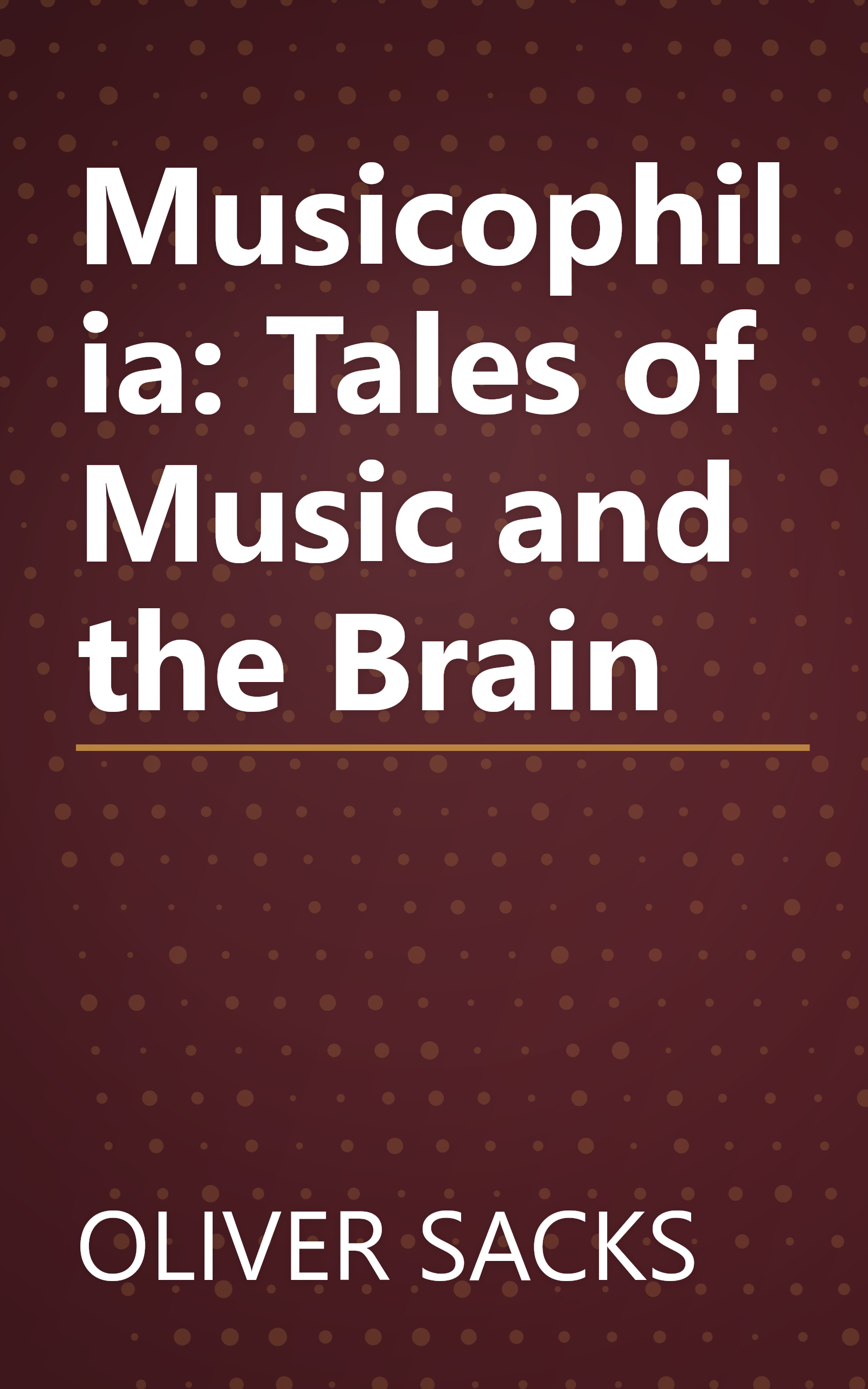 Musicophilia: Tales of Music and the Brain book cover