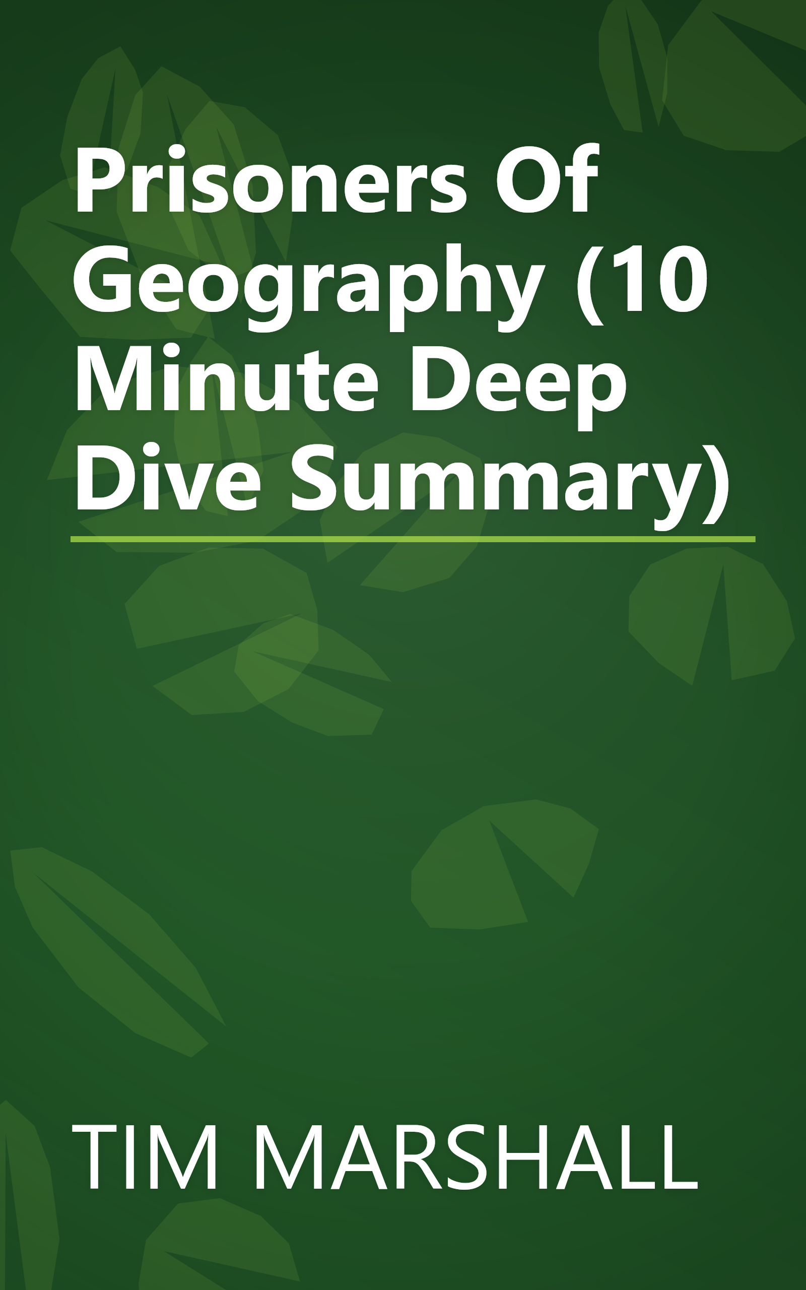 Prisoners Of Geography (10 Minute   Deep Dive Summary) book cover