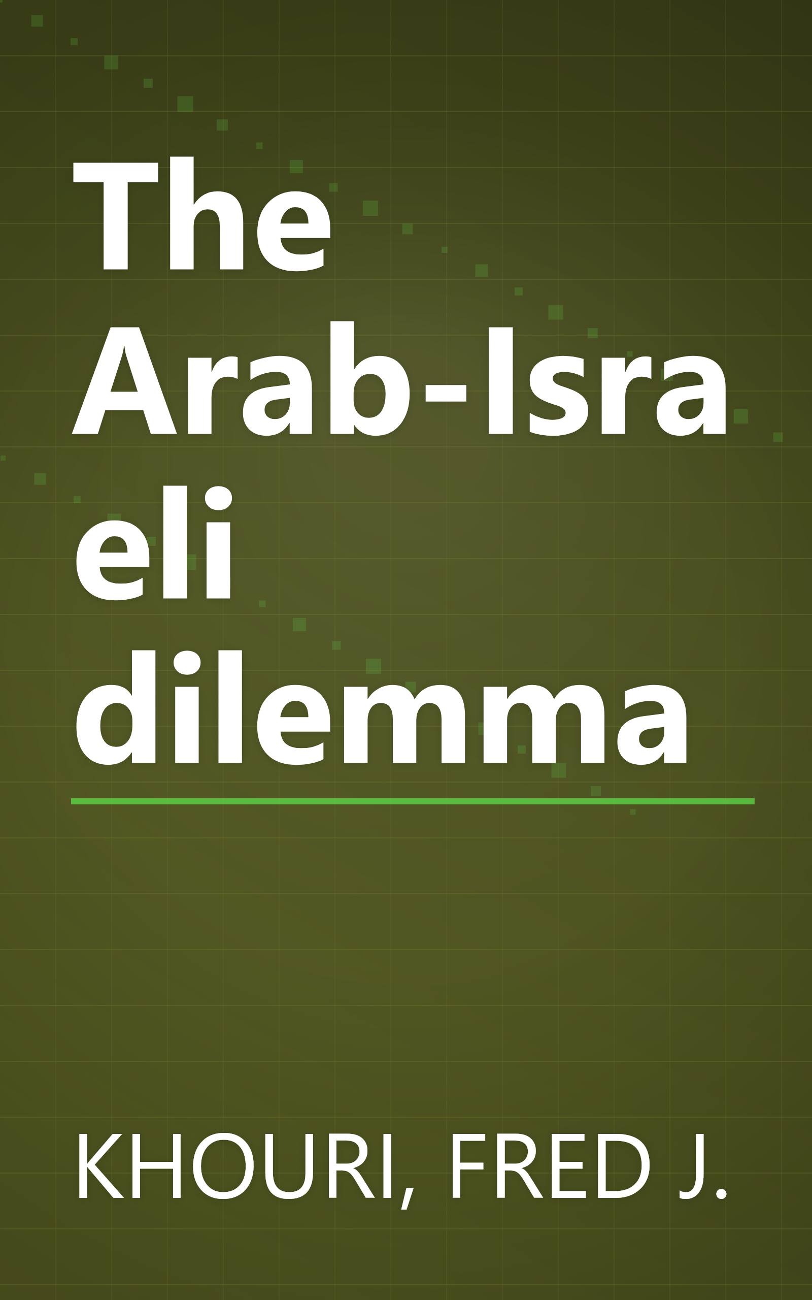 The Arab-Israeli dilemma book cover