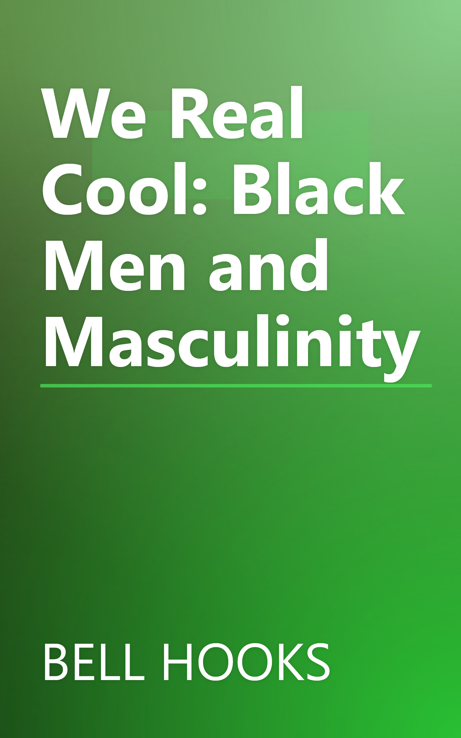 We Real Cool: Black Men and Masculinity book cover