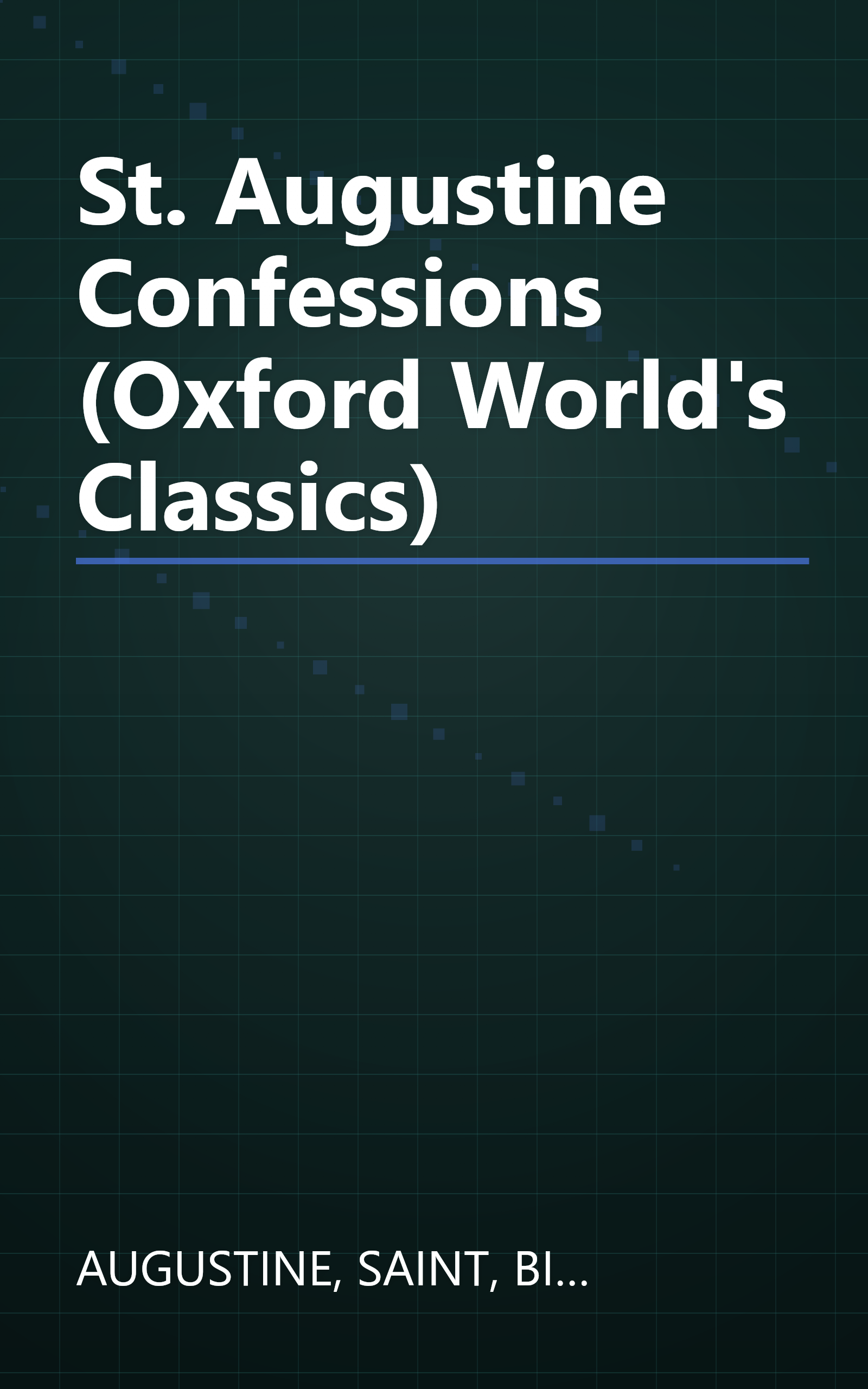 St. Augustine Confessions (Oxford World's Classics) book cover