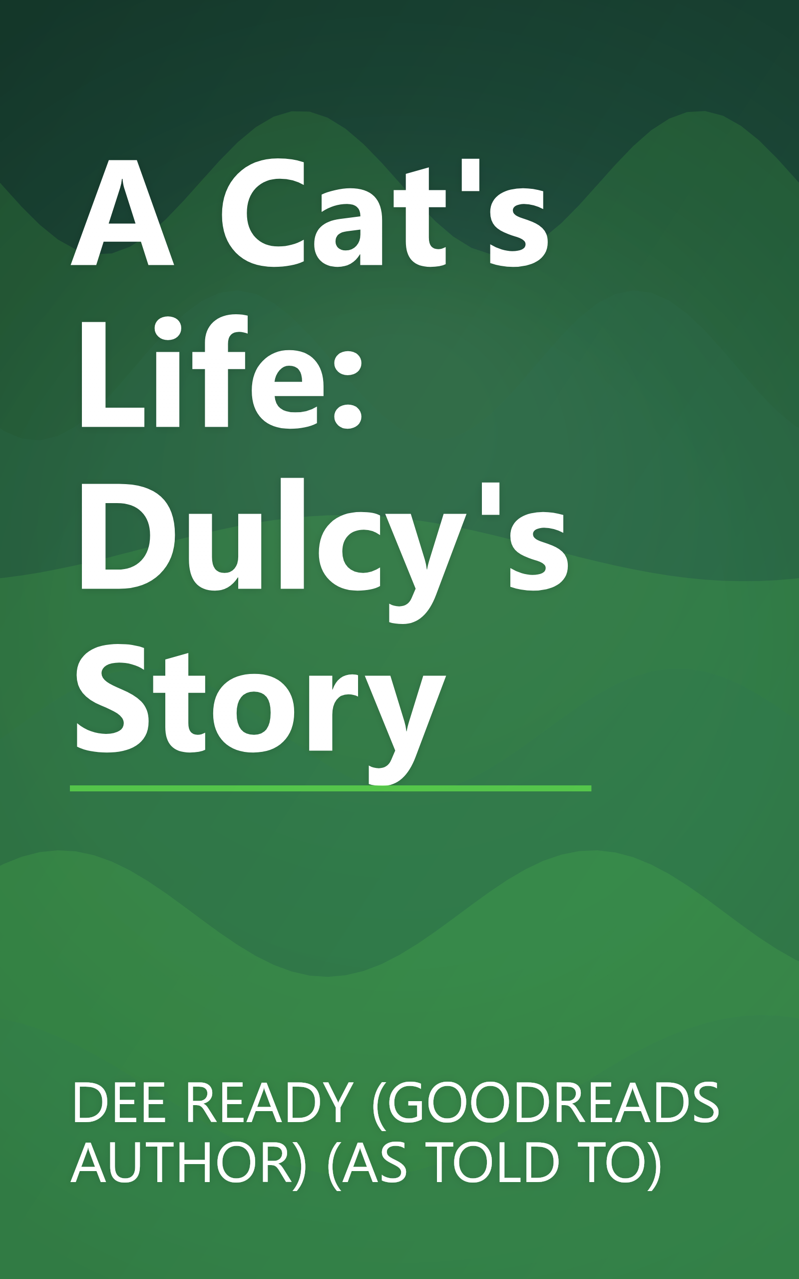 A Cat's Life: Dulcy's Story book cover