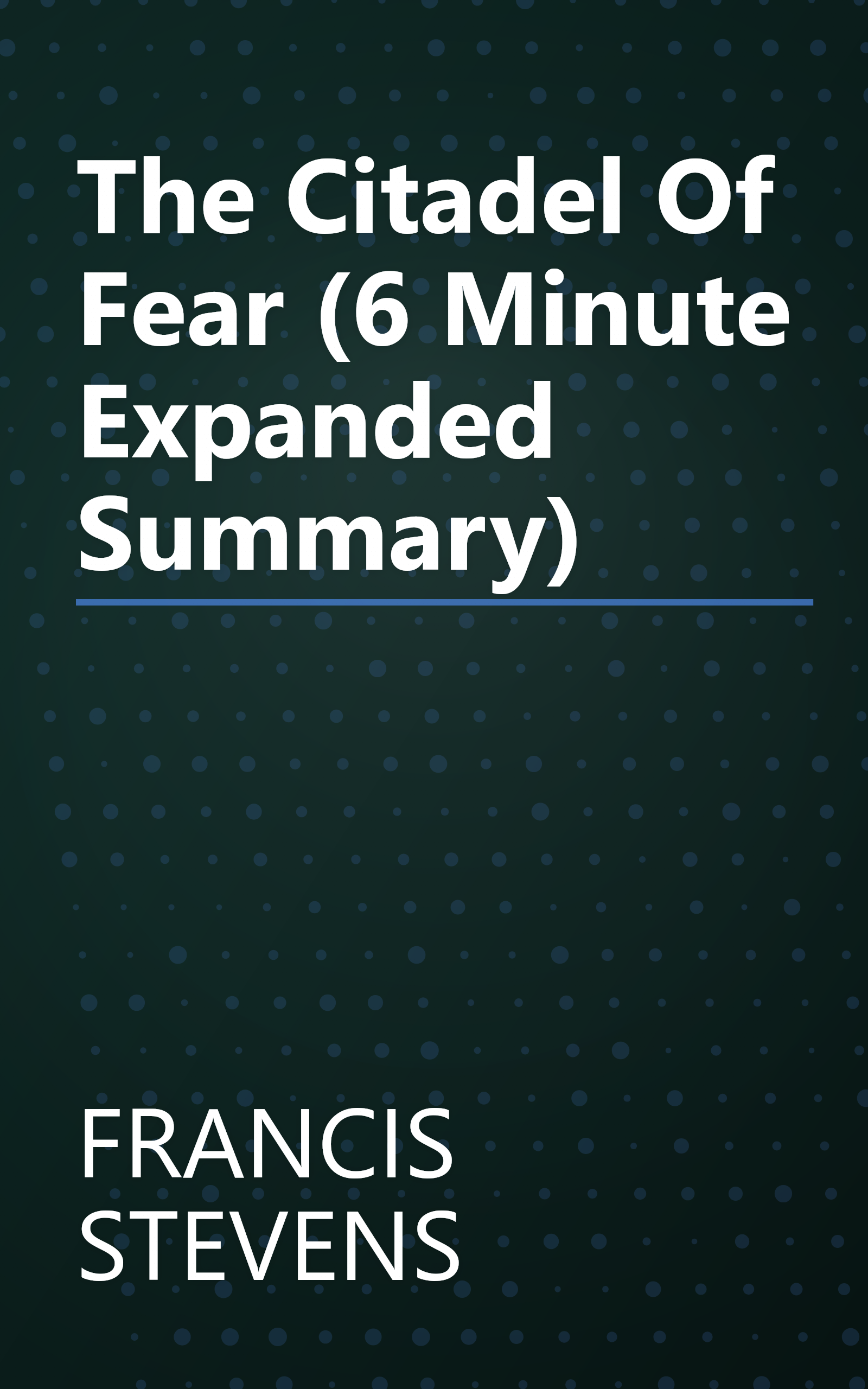 The Citadel Of Fear (6 Minute   Expanded Summary) book cover