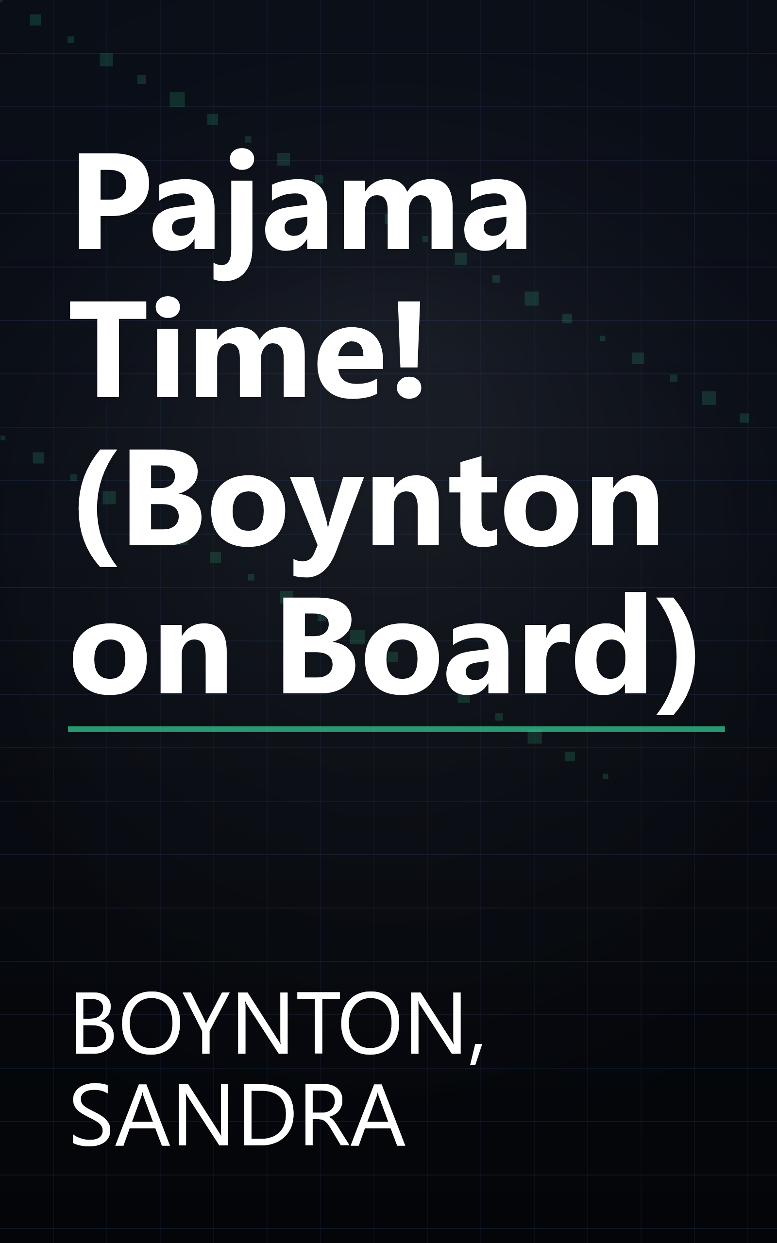 Pajama Time! (Boynton on Board) book cover