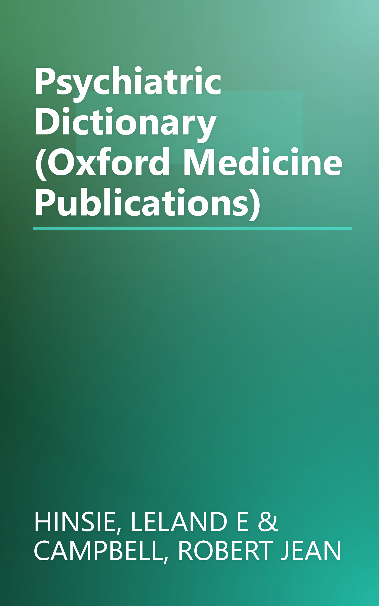 Psychiatric Dictionary (Oxford Medicine Publications) book cover